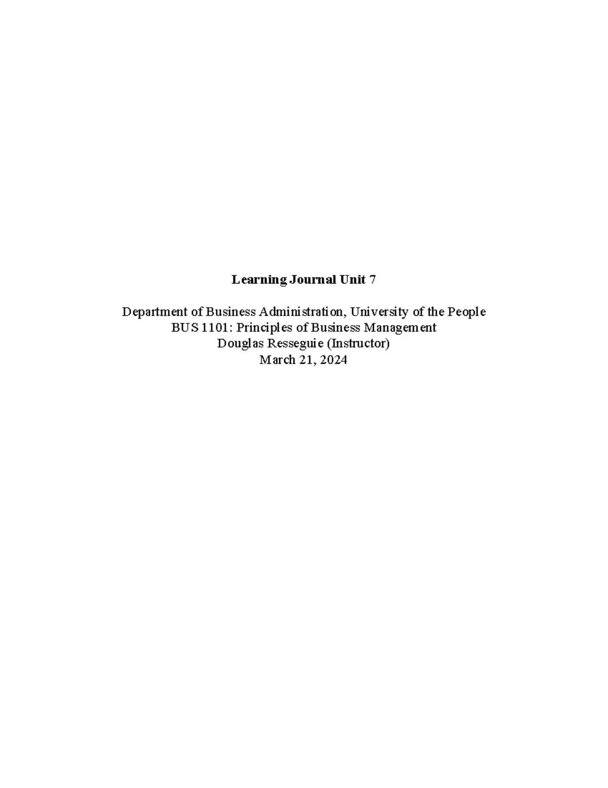 Learning Journal Unit 7 BUS1101 - Learning Journal Unit 7 Department of ...