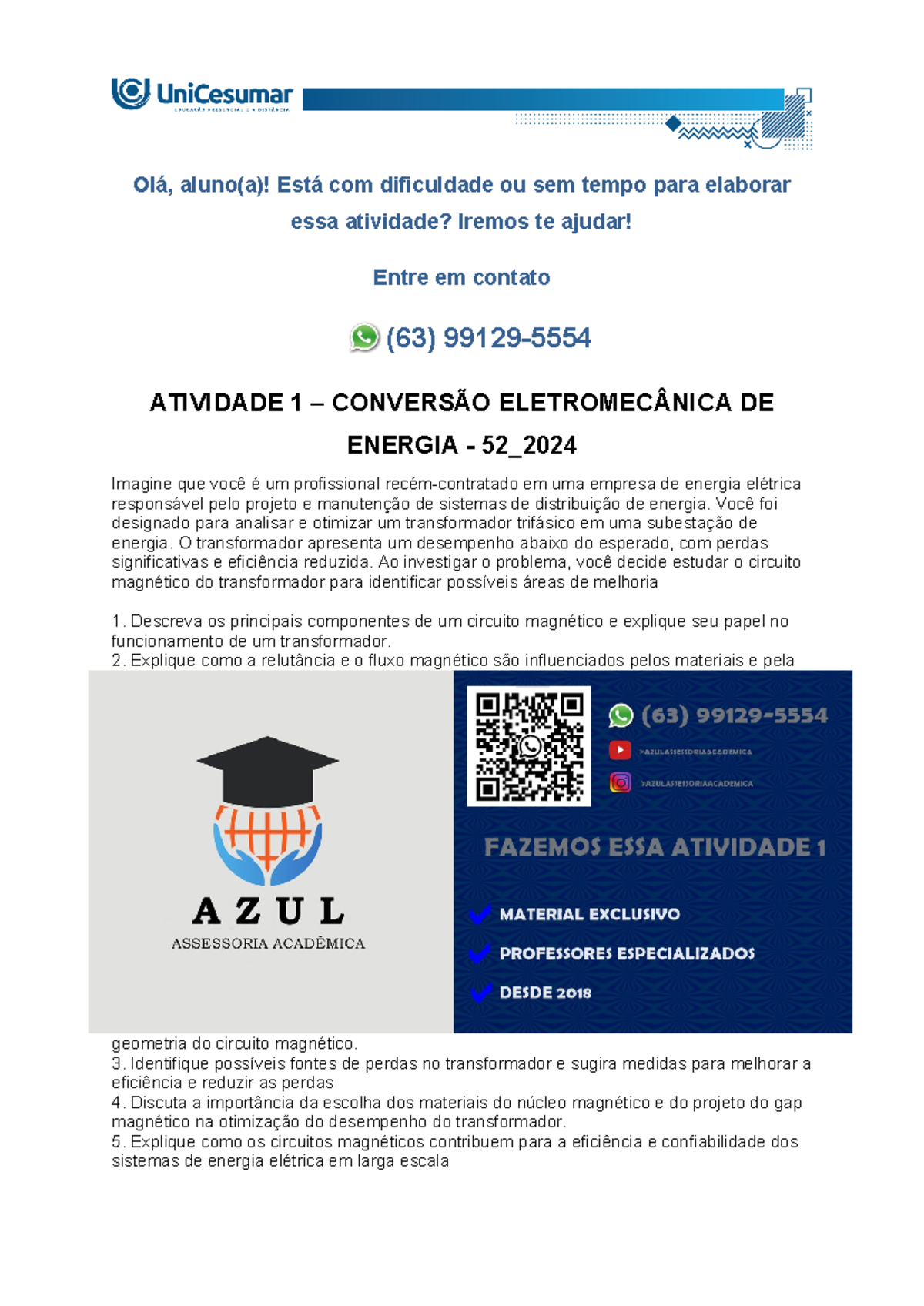 4. Discuta a importância da escolha dos materiais do núcleo magnético e ...