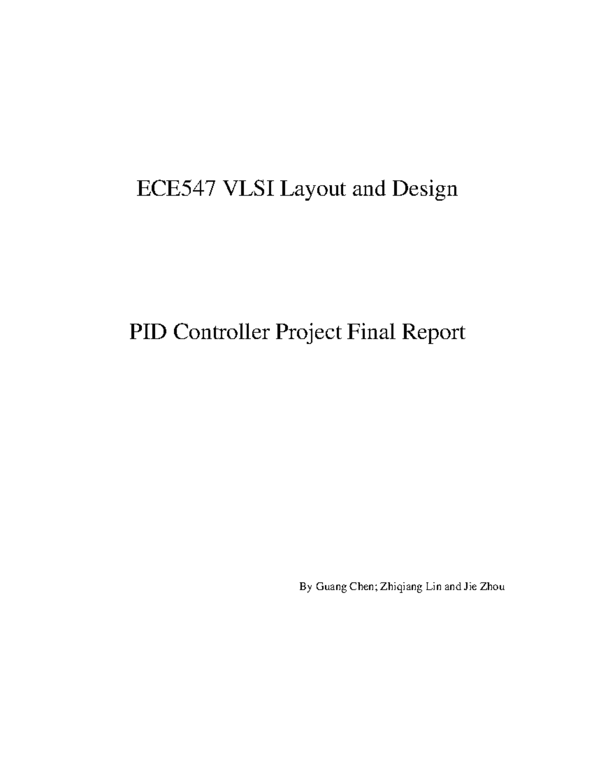 Pidfinal - ECE547 VLSI Layout and Design PID Controller Project Final ...