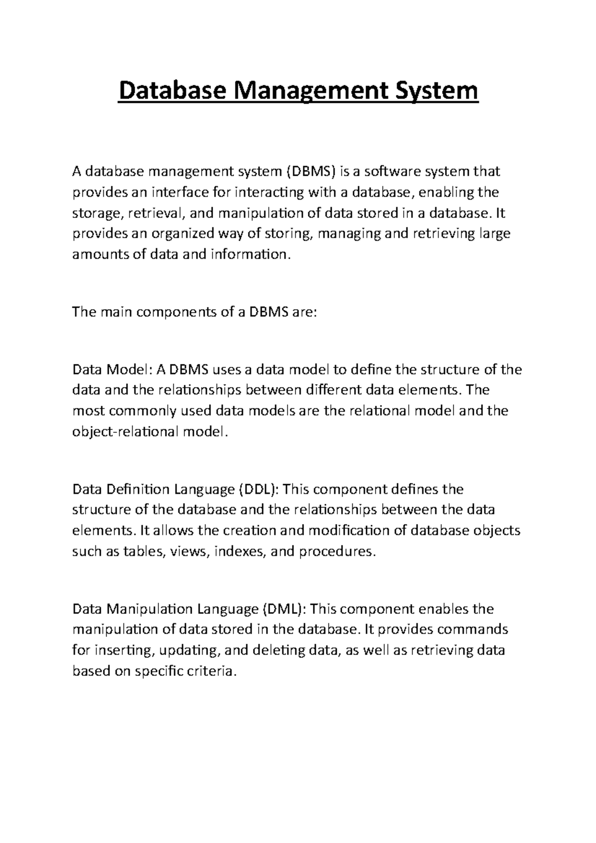 Database Management Systems - It provides an organized way of storing ...