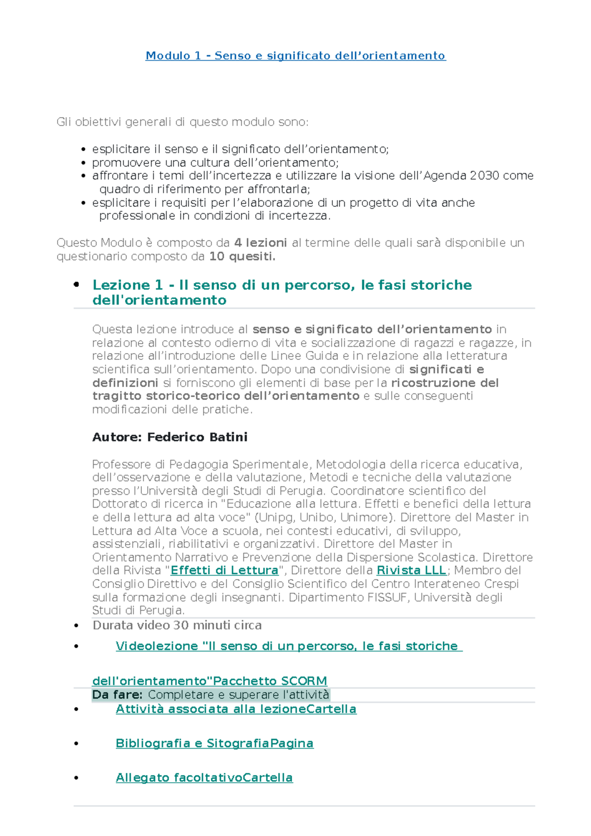 Modulo 1 - Senso e significato dell’orientamento - Questo Modulo è composto da 4 lezioni al ...