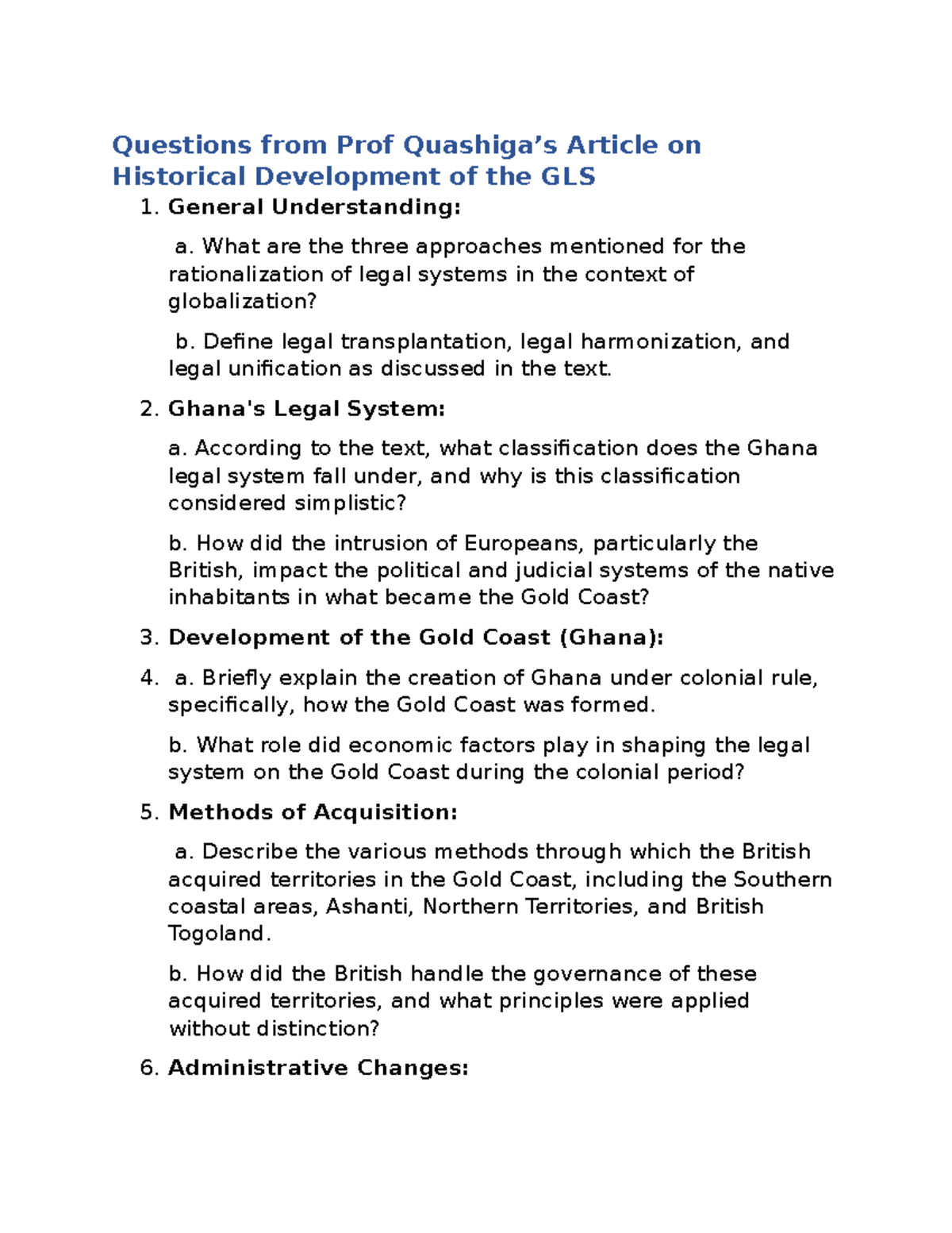 Questions from Prof Quashiga - What are the three approaches mentioned ...