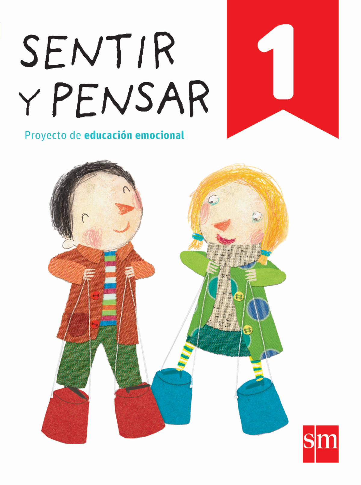 Sentir y Pensar 1 - Cuadernillo para educación emocional - Proyecto ...