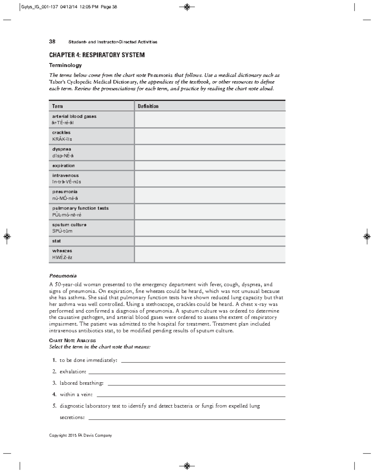 In Class Activity- Week 8 - CHAPTER 4: RESPIRATORY SYSTEM Terminology The terms below come from ...
