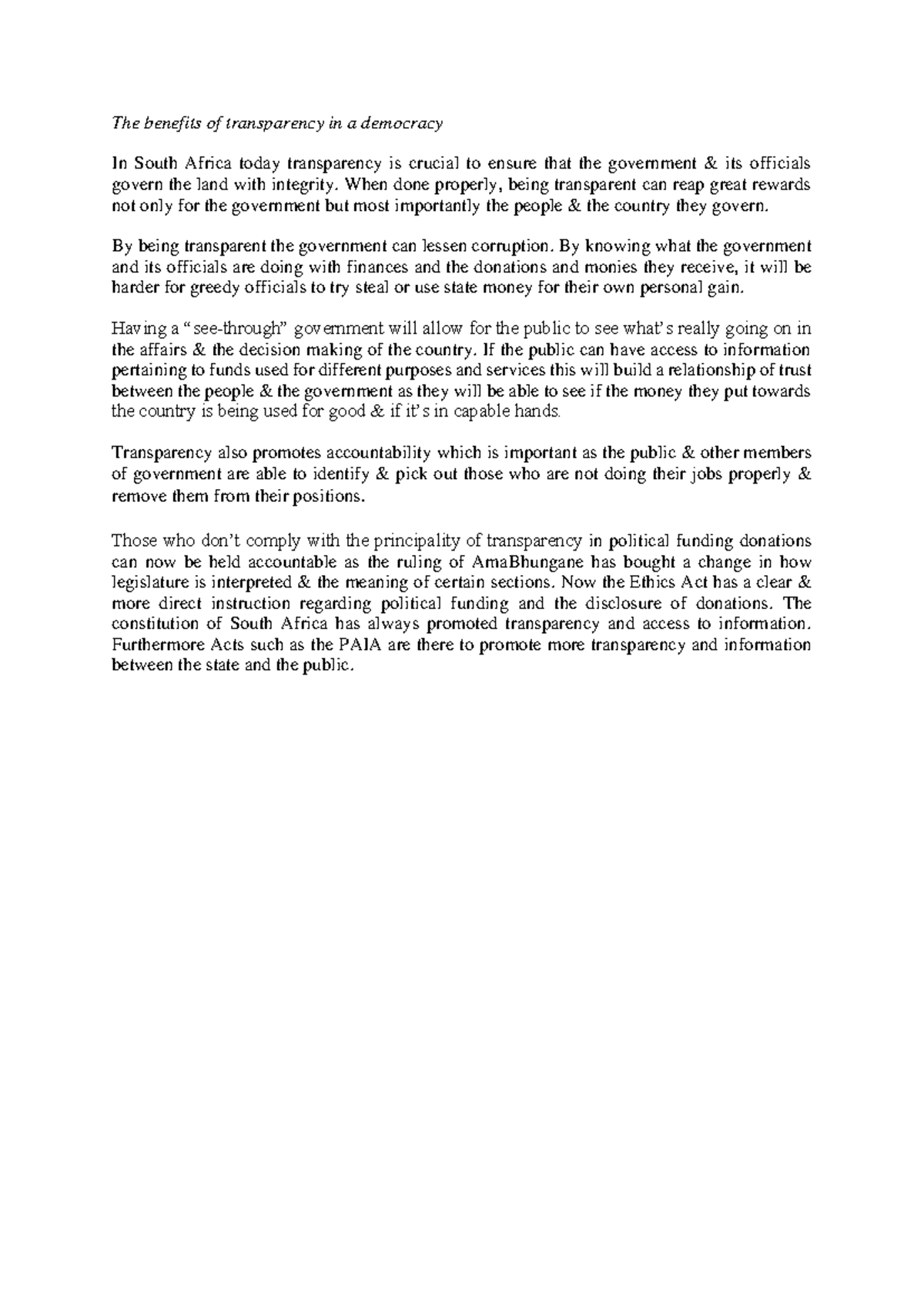 Transparency in a democracy - When done properly, being transparent can ...