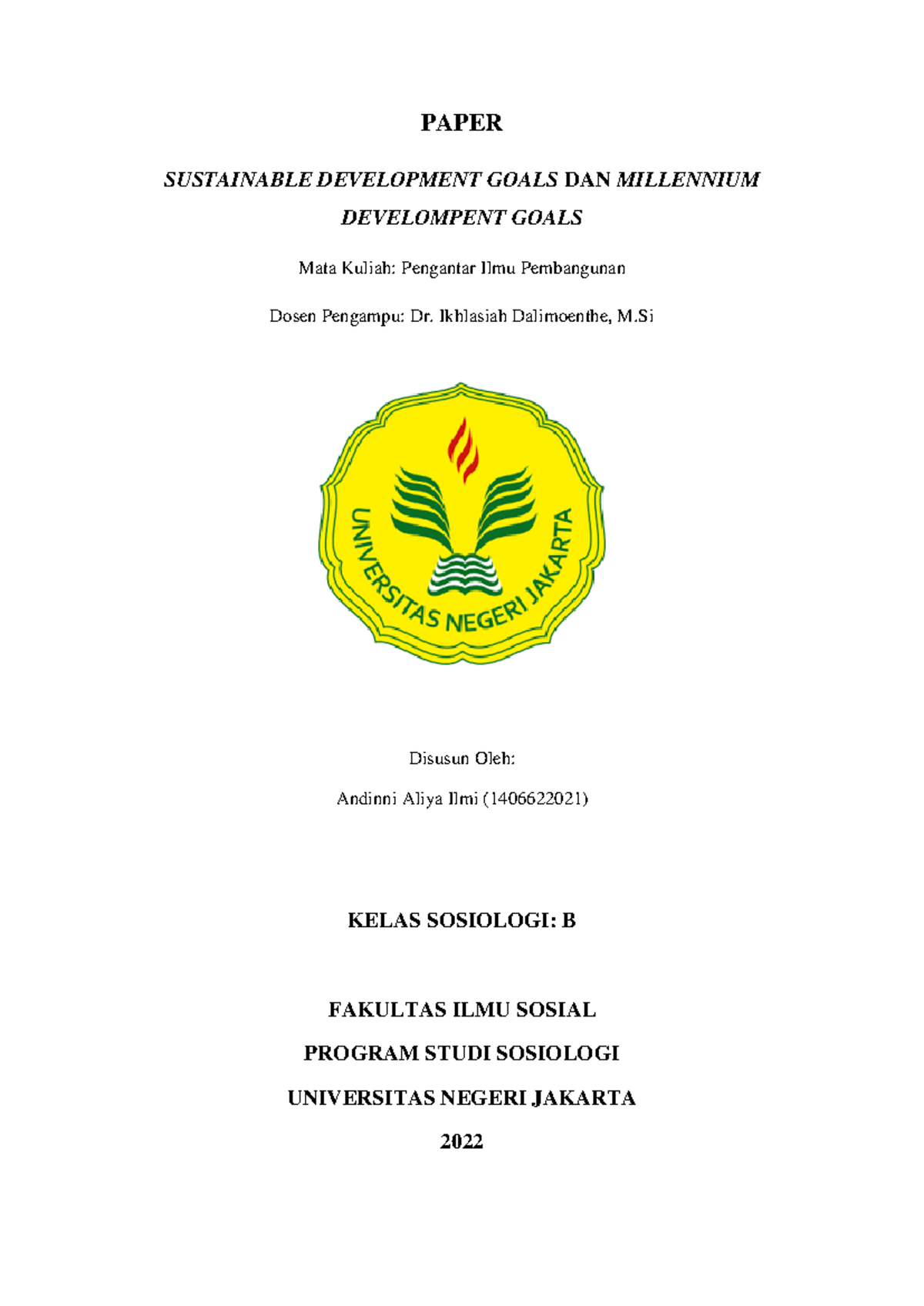 Paper SDGs dan MDGs - (Sustainable Development Goals/SDGs) atau Tujuan Pembangunan Berkelanjutan ...