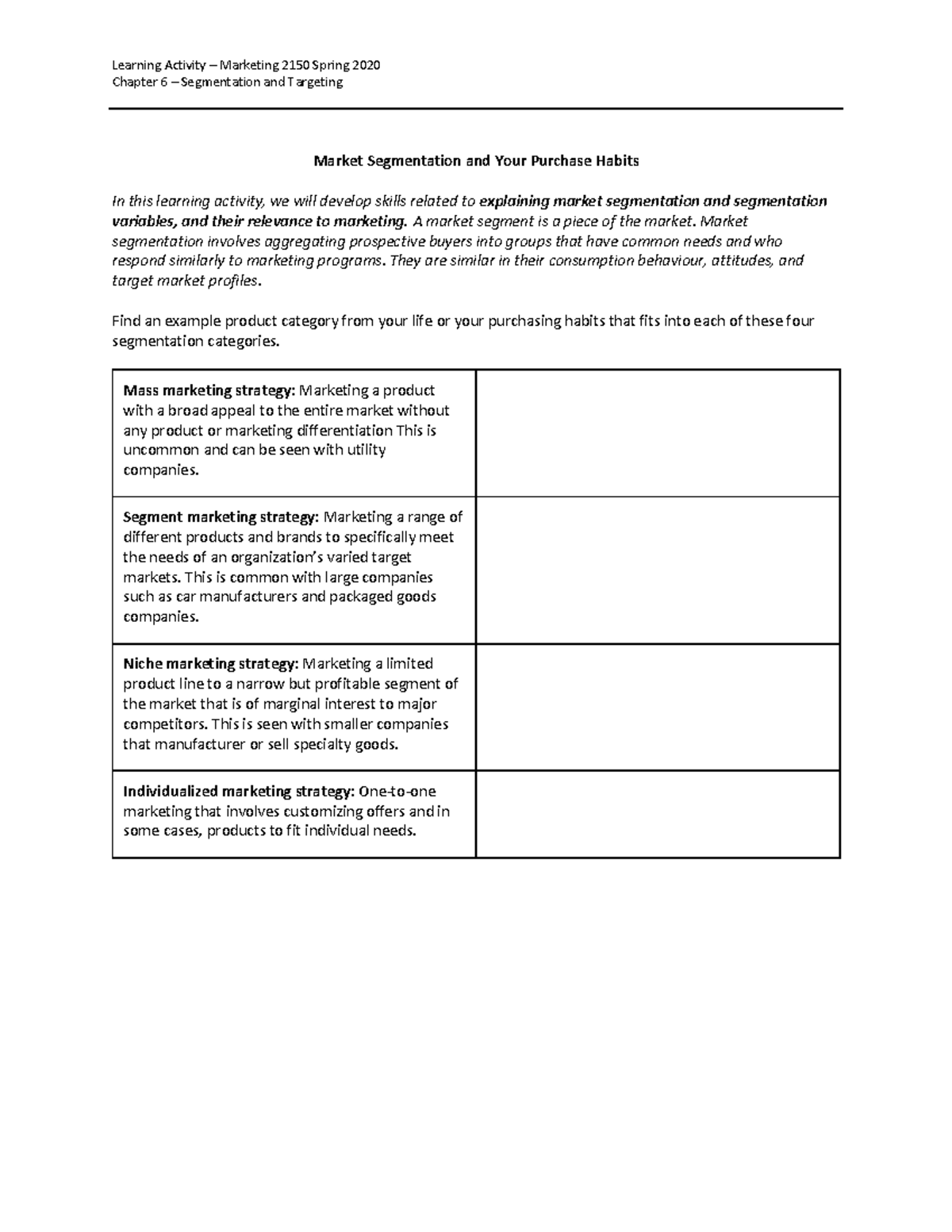 Learning Activity - Market Segmentation learning activity - Mktg 2150 ...