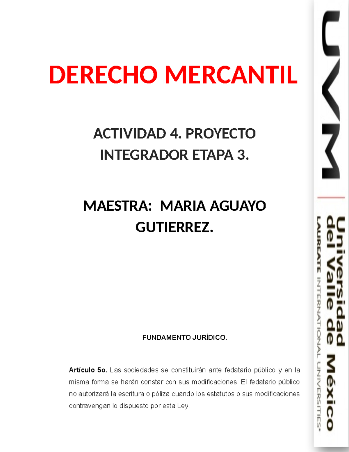 Trabajpo Final Derecho Mercantil x - DERECHO MERCANTIL ACTIVIDAD 4. PROYECTO INTEGRADOR ETAPA 3 ...