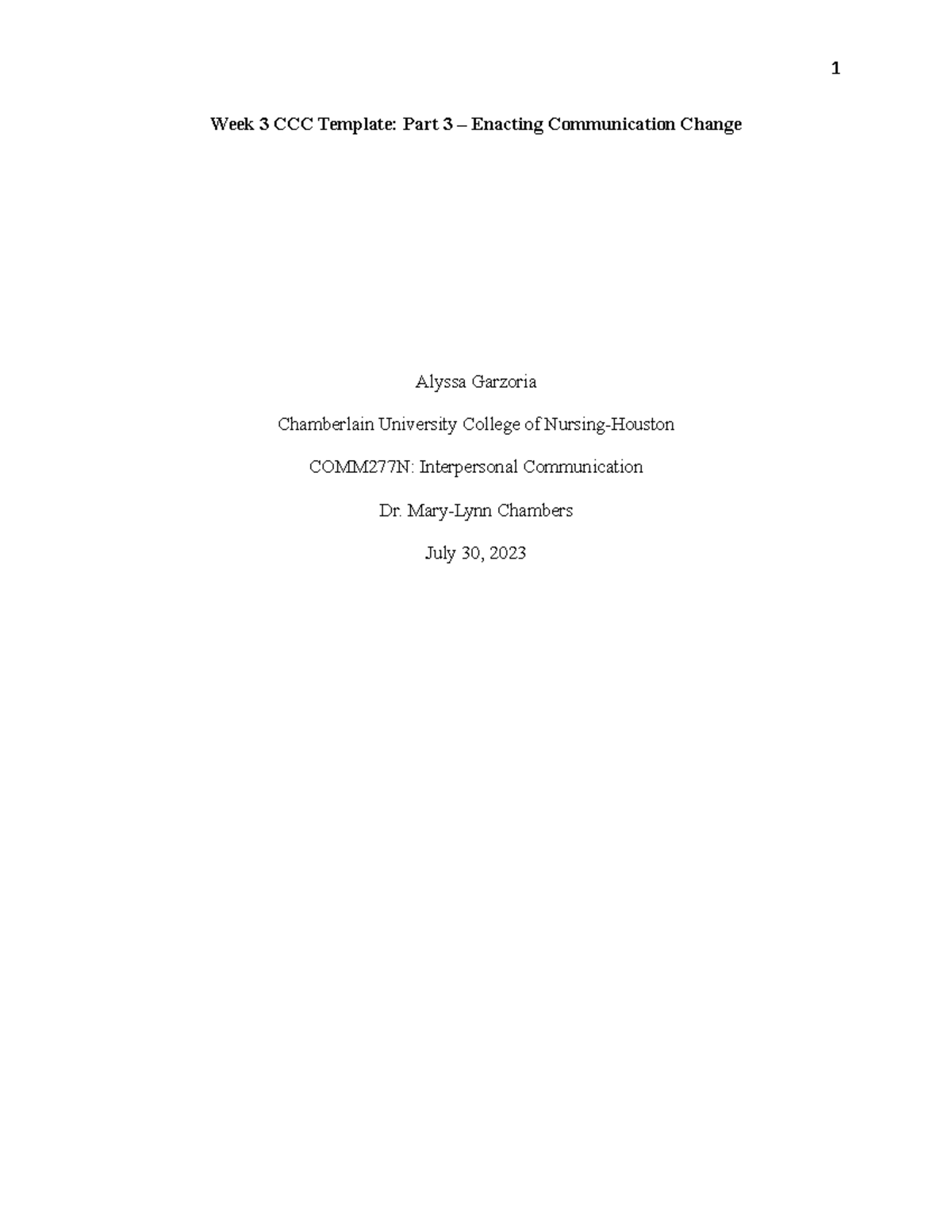 Week 3 Project - Week 3 CCC Template: Part 3 – Enacting Communication Change Alyssa Garzoria ...