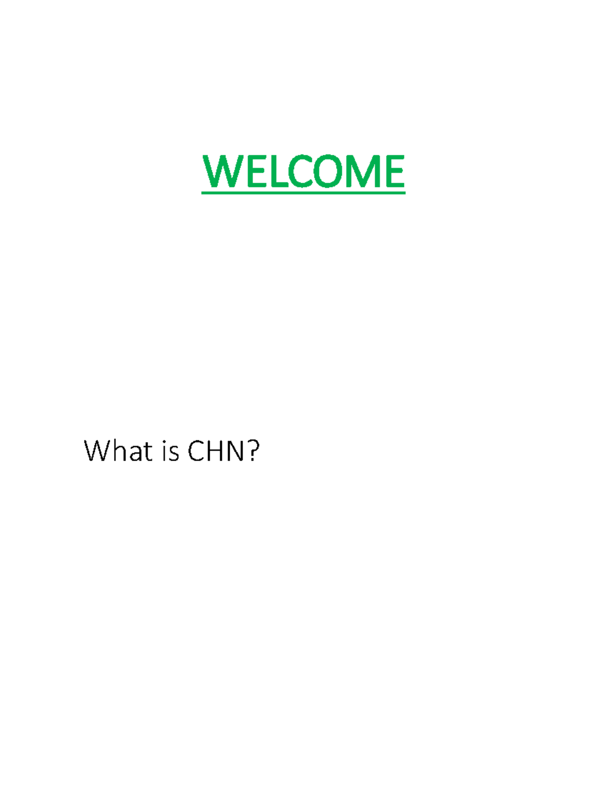 Handouts CHN - N/A - WELCOME What is CHN? What is PHN? Public Health ...