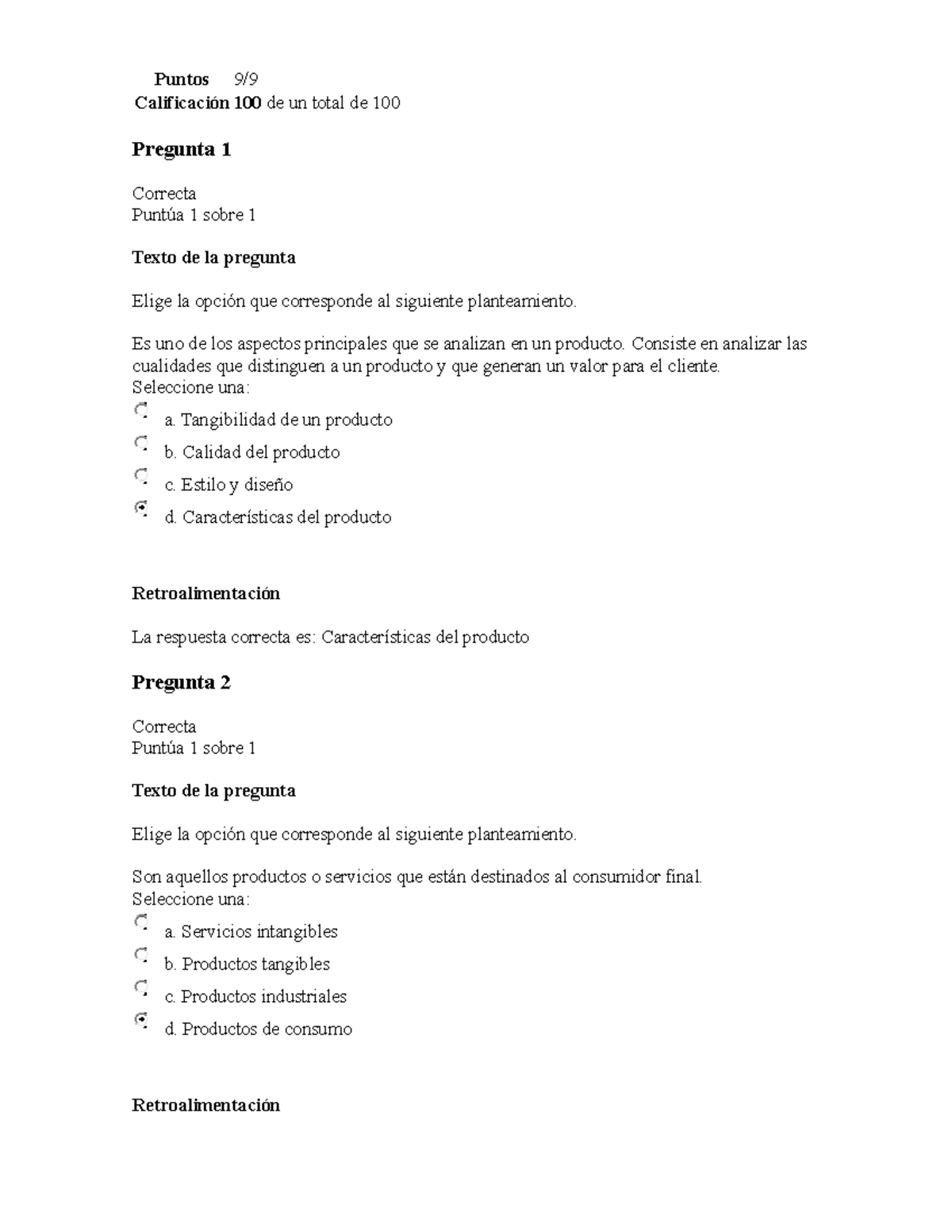 EA1 Tipos y niveles de producto - Puntos 9/ Calificación 100 de un total de 100 Pregunta 1 ...