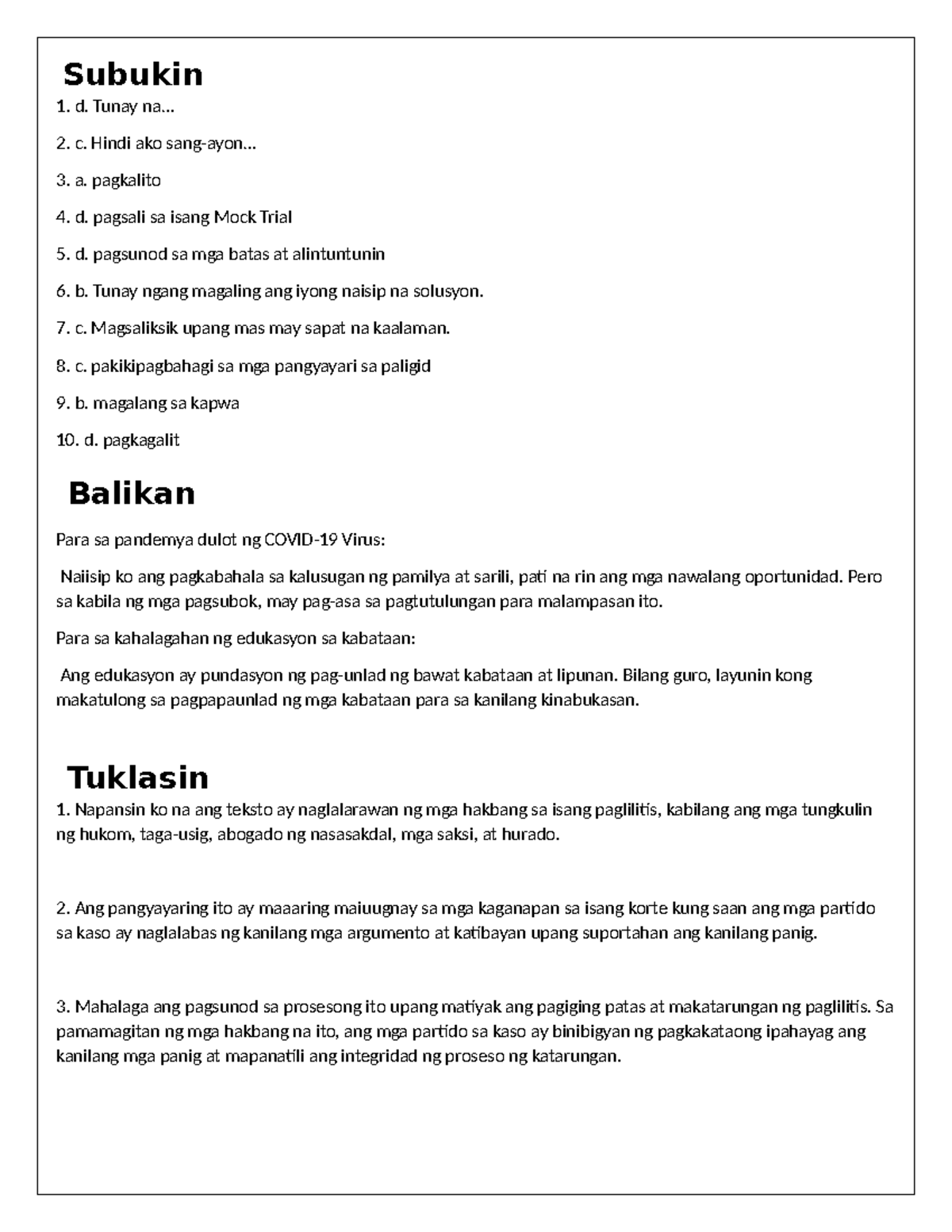 FIl Ipino Module 8 - Subukin 1. d. Tunay na... 2. c. Hindi ako sang ...
