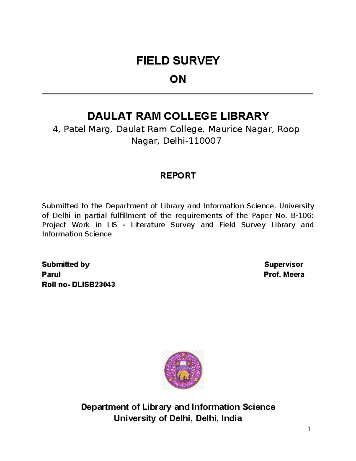 Field survey -1 Nikita - library science - FIELD SURVEY ON DAULAT RAM ...
