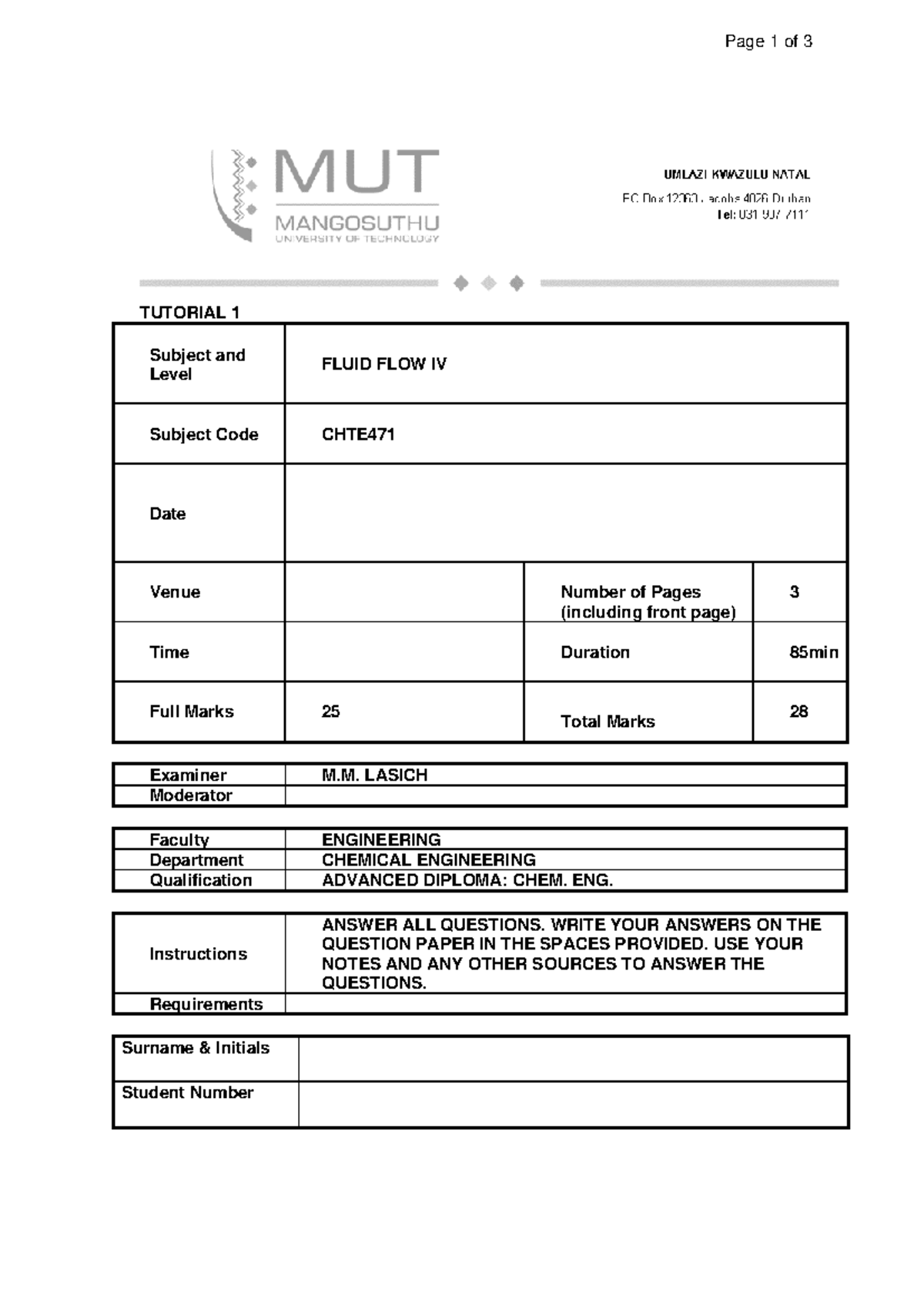 CHTE471 Tutorial 1 - Incompressible flow practice problem - Page 1 of 3 TUTORIAL 1 Subject and ...