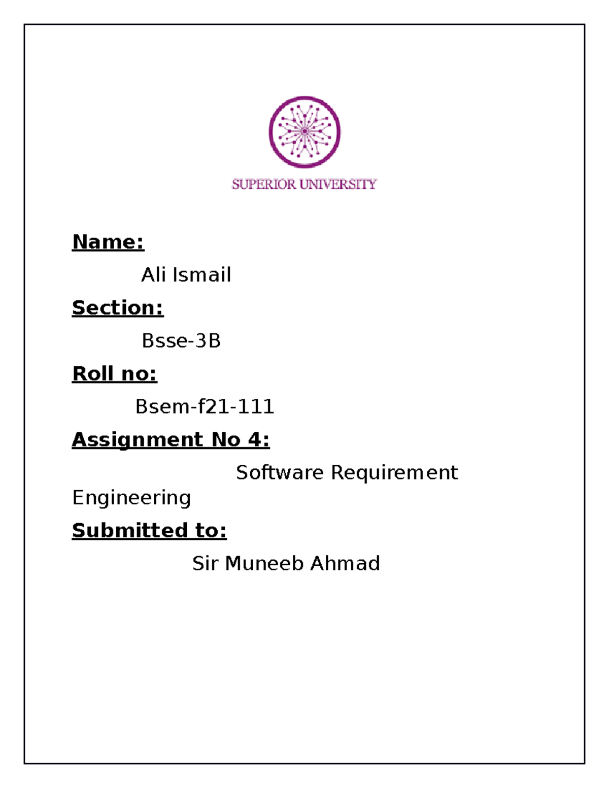 Assigment 4 - Name: Ali Ismail Section: Bsse-3B Roll no: Bsem-f21 ...