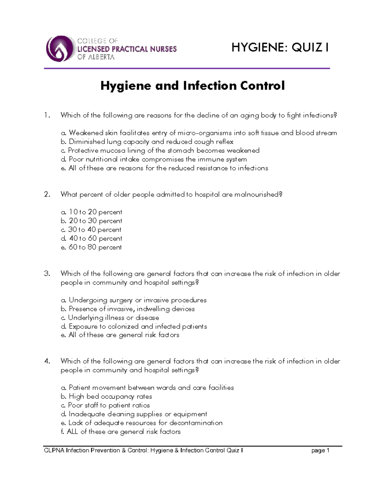 Hygiene 1 - MED SURG - Hygiene and Infection Control Which of the ...