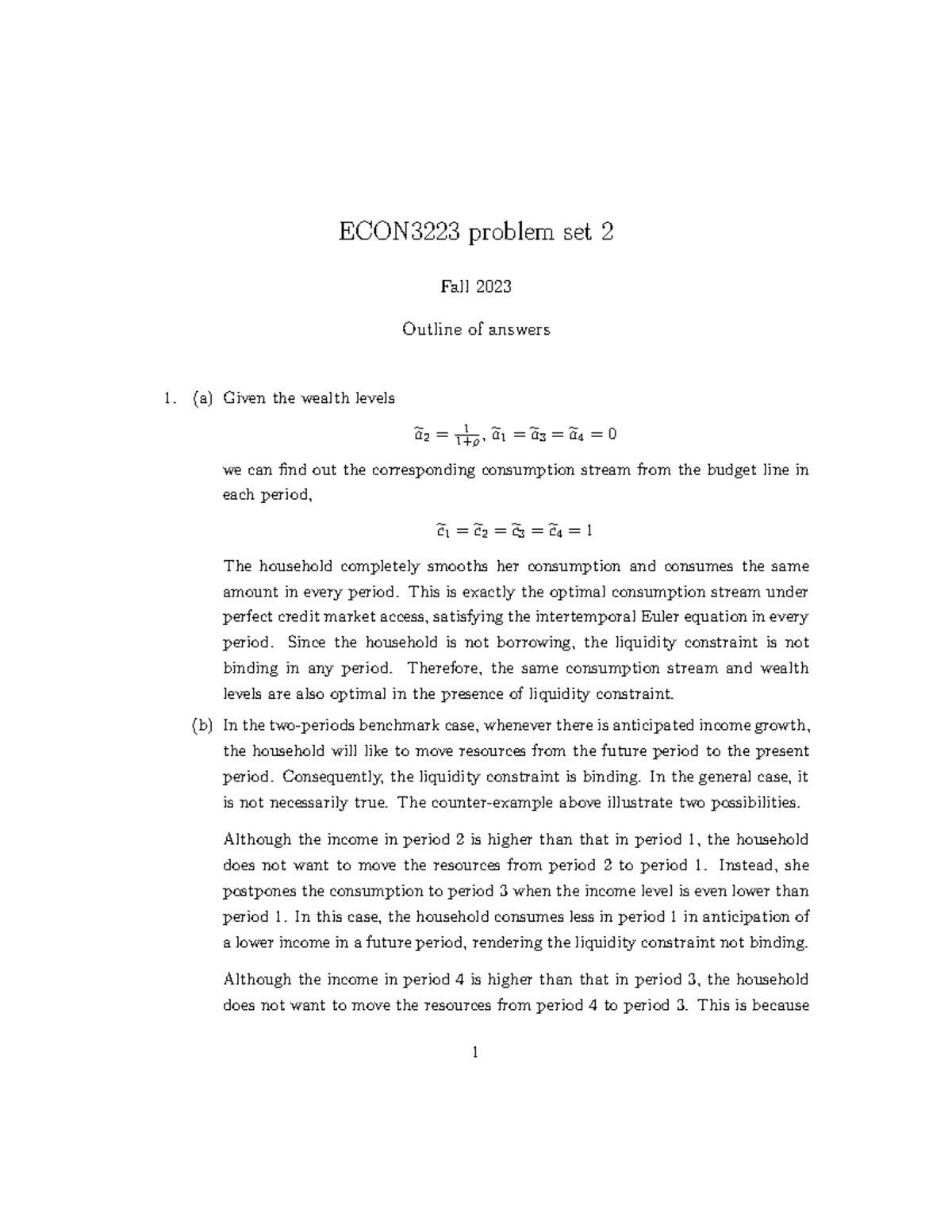 ECON3223 2023F Problem set 2 answer - ECON3223 problem set 2 Fall 2023 Outline of answers (a ...