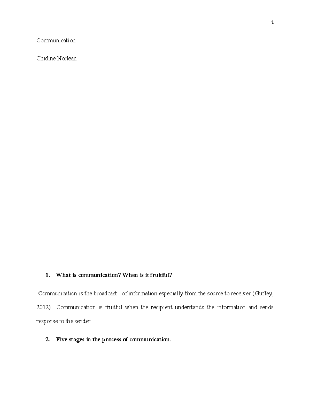 Communicatio 1 - good - Communication Chidine Norlean 1. What is ...