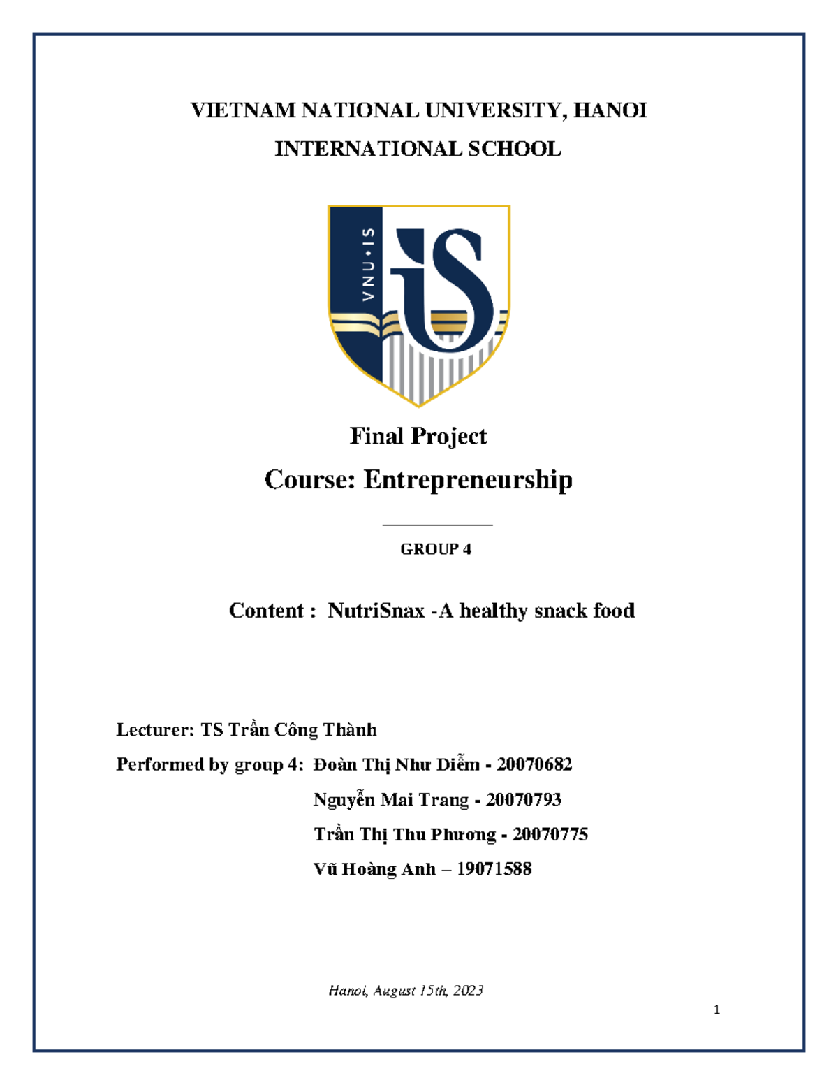 Entrepreneur khởi nghiệp - VIETNAM NATIONAL UNIVERSITY, HANOI INTERNATIONAL SCHOOL Final Project ...