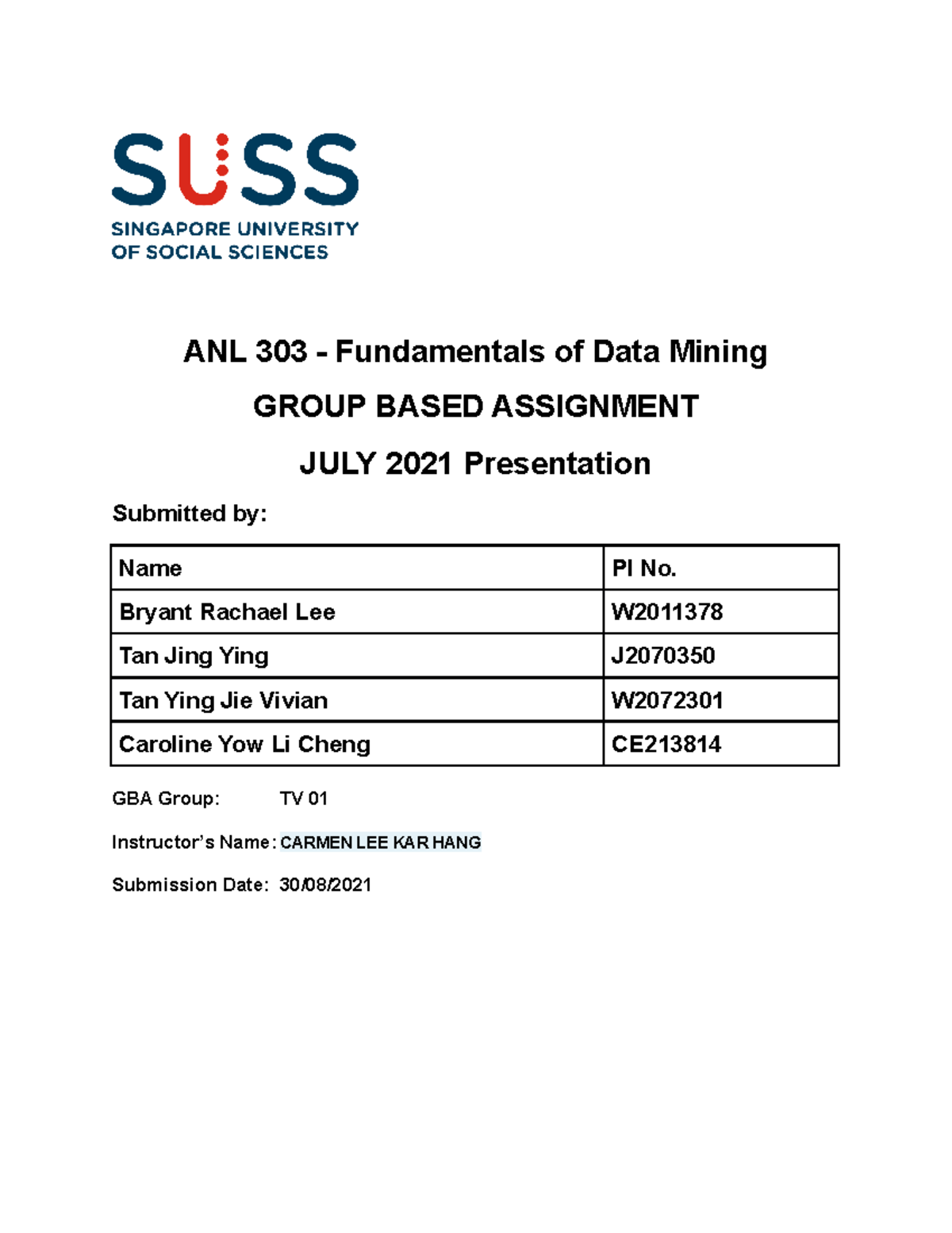 ANL303 Jul21 GBA01 Attempt - ANL 303 - Fundamentals of Data Mining GROUP BASED ASSIGNMENT JULY ...