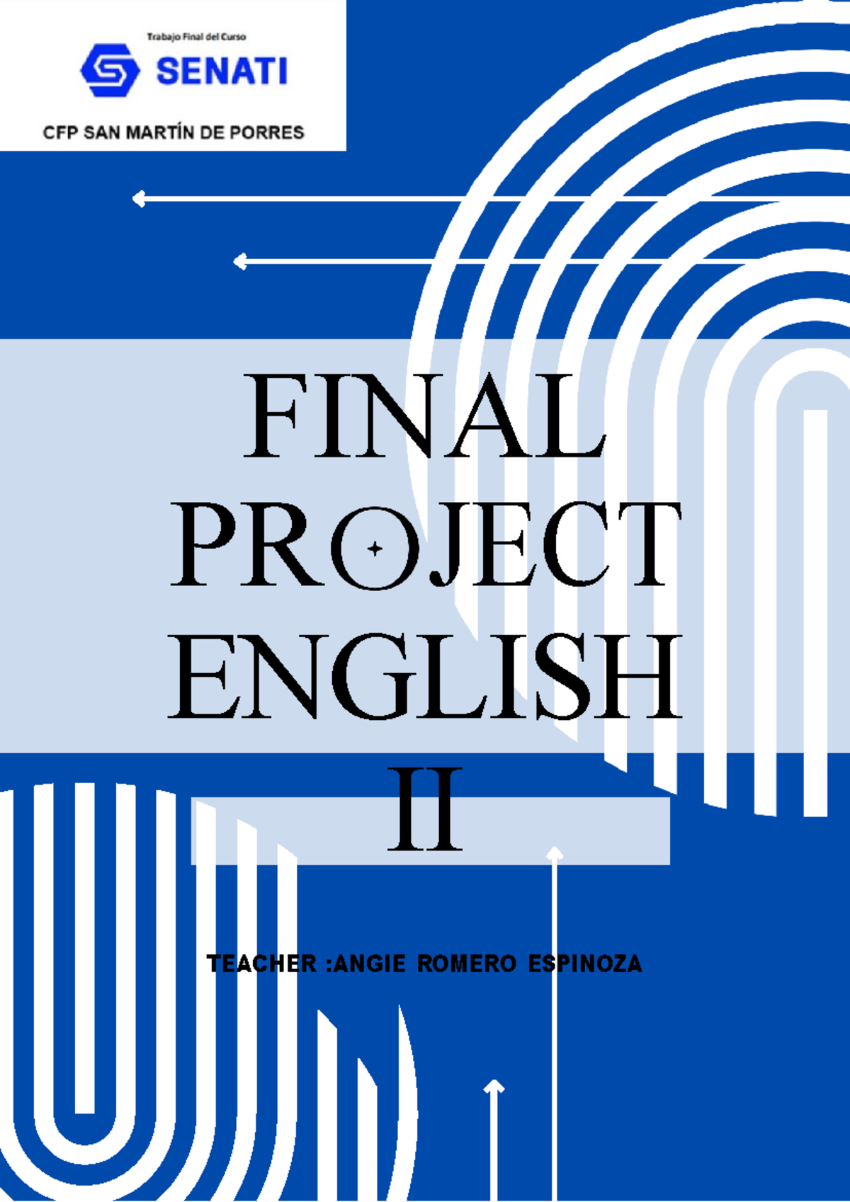Final Project English II - FINAL PR JECT ENGLISH II TEACHER :ANGIE ...