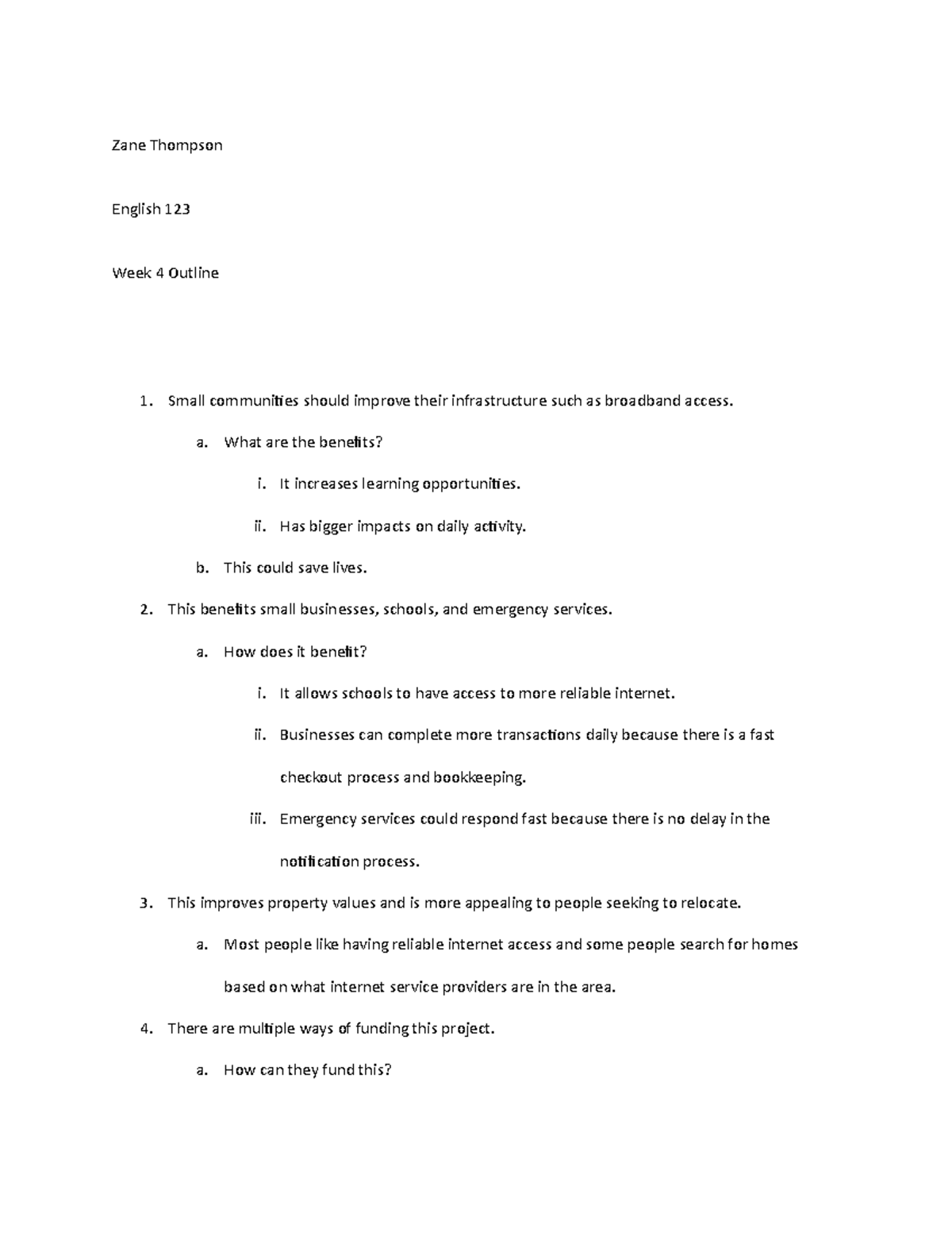 Zane Thompson Outline - Assignment - Zane Thompson English 123 Week 4 ...