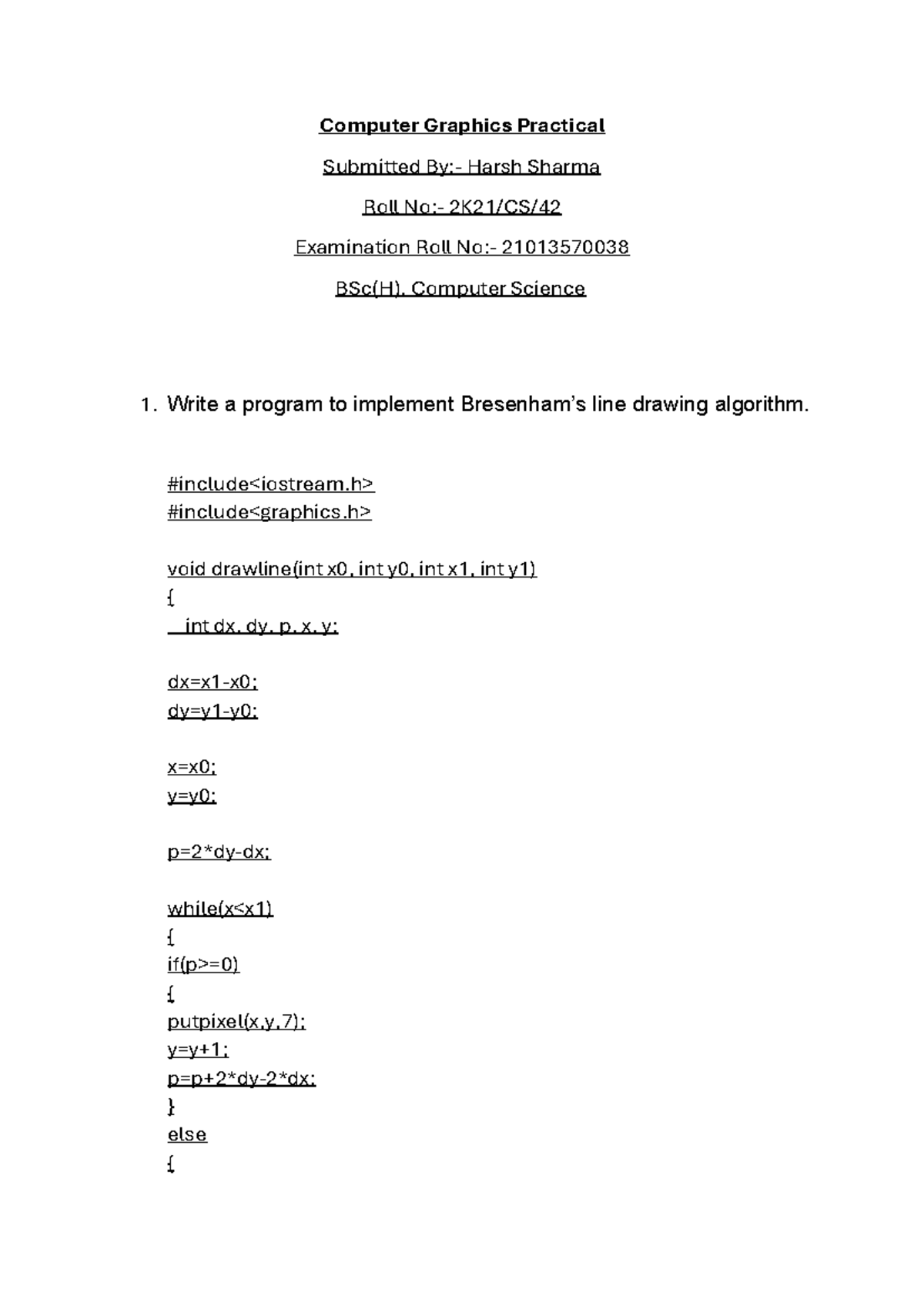 21013570038 - Computer Graphics Practical Submitted By:- Harsh Sharma Roll No:- 2K21/CS/ 42 ...