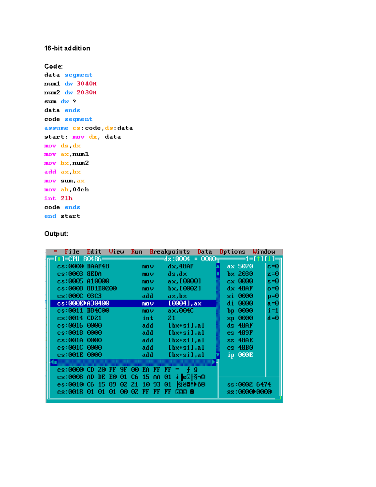 Mp Exp Microprocessor Pratical Sloutions 16 Bit Addition Code Data Segment Num1 Dw 3040h