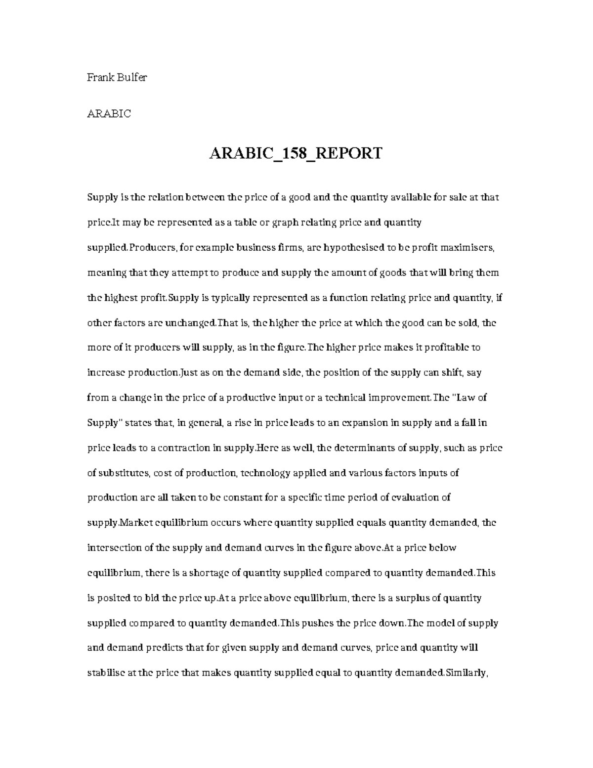 Arabic 158 Report - Frank Bulfer ARABIC ARABIC_158_REPORT Supply is the ...