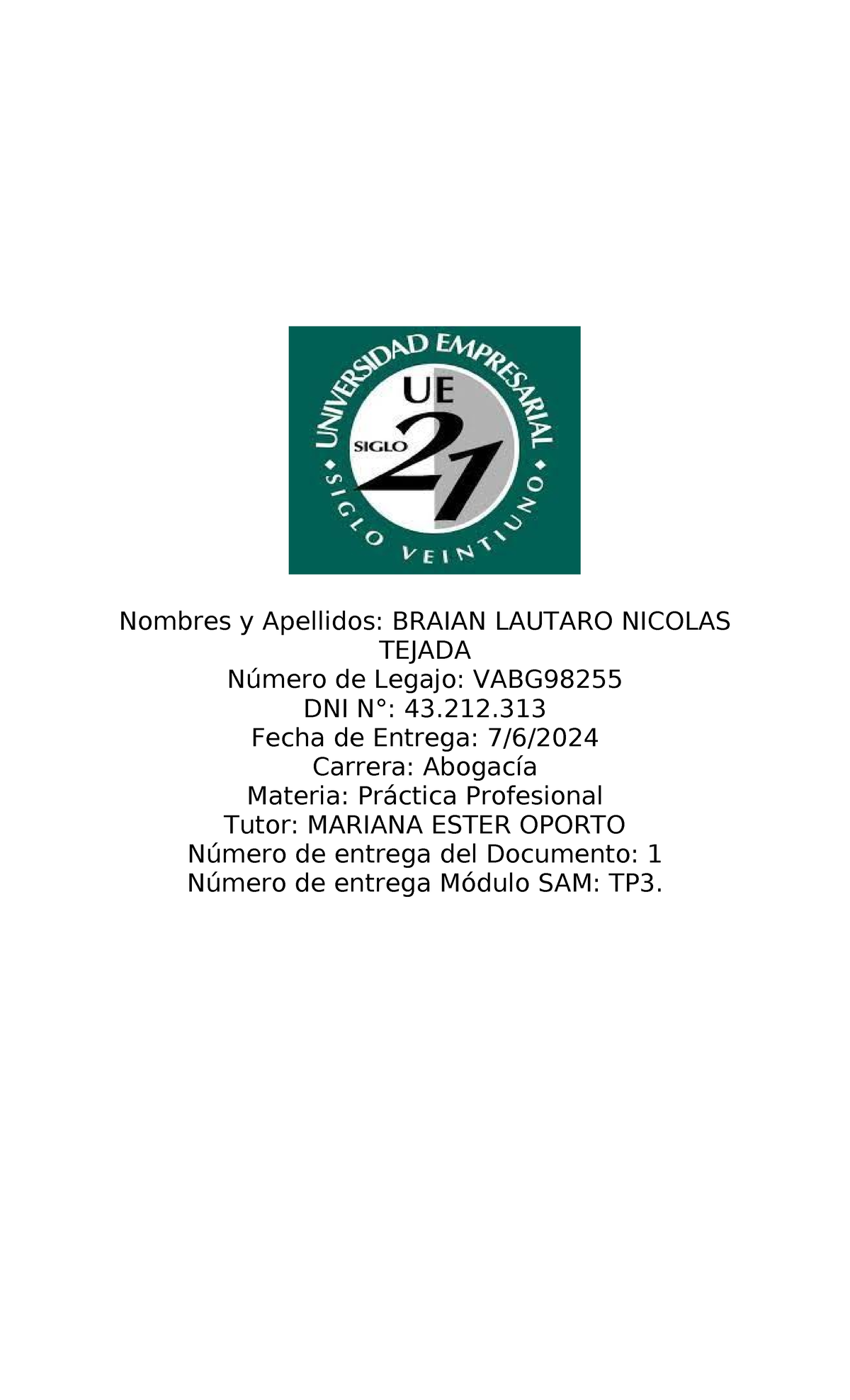 TP3 Practica Profesional - Nombres y Apellidos: BRAIAN LAUTARO NICOLAS ...