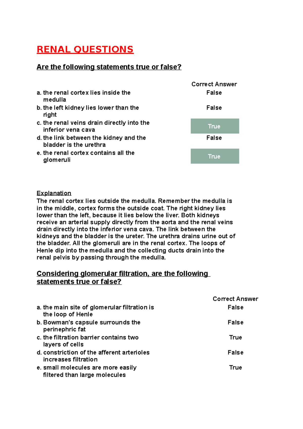 Kidney questions - RENAL QUESTIONS Are the following statements true or ...