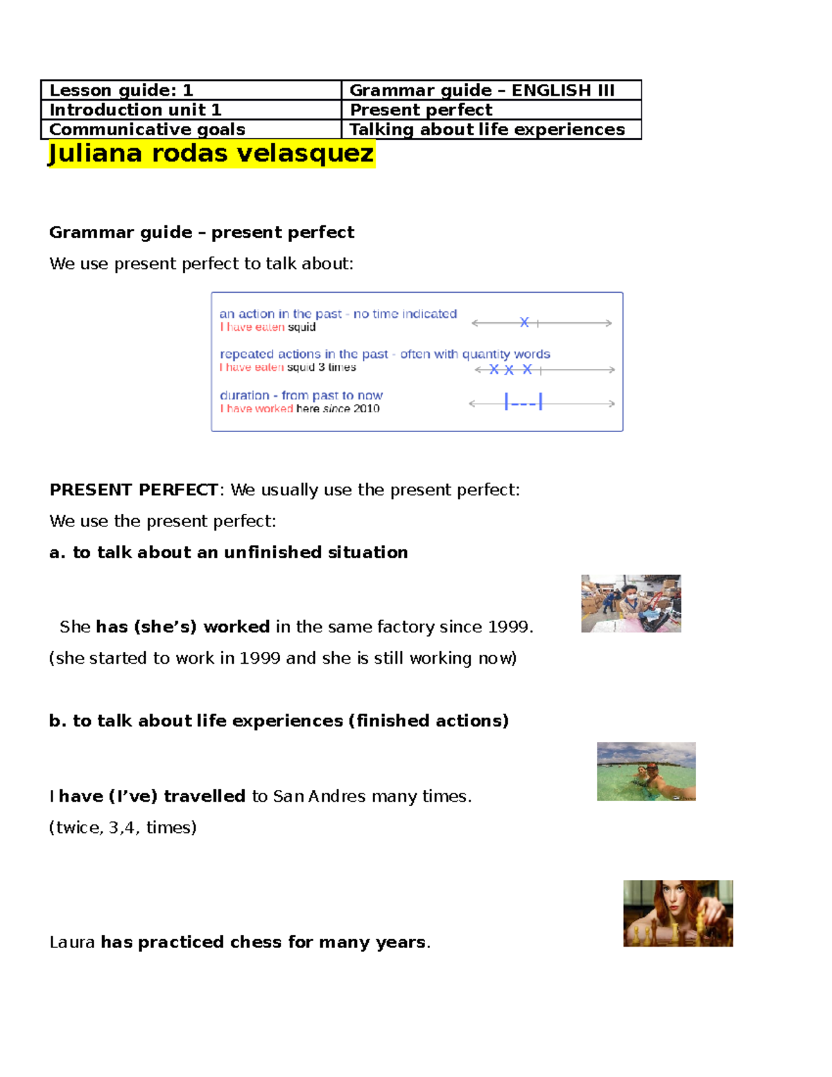 Grammar guide - present perfect NOV 2 juli - Lesson guide: 1 Grammar ...