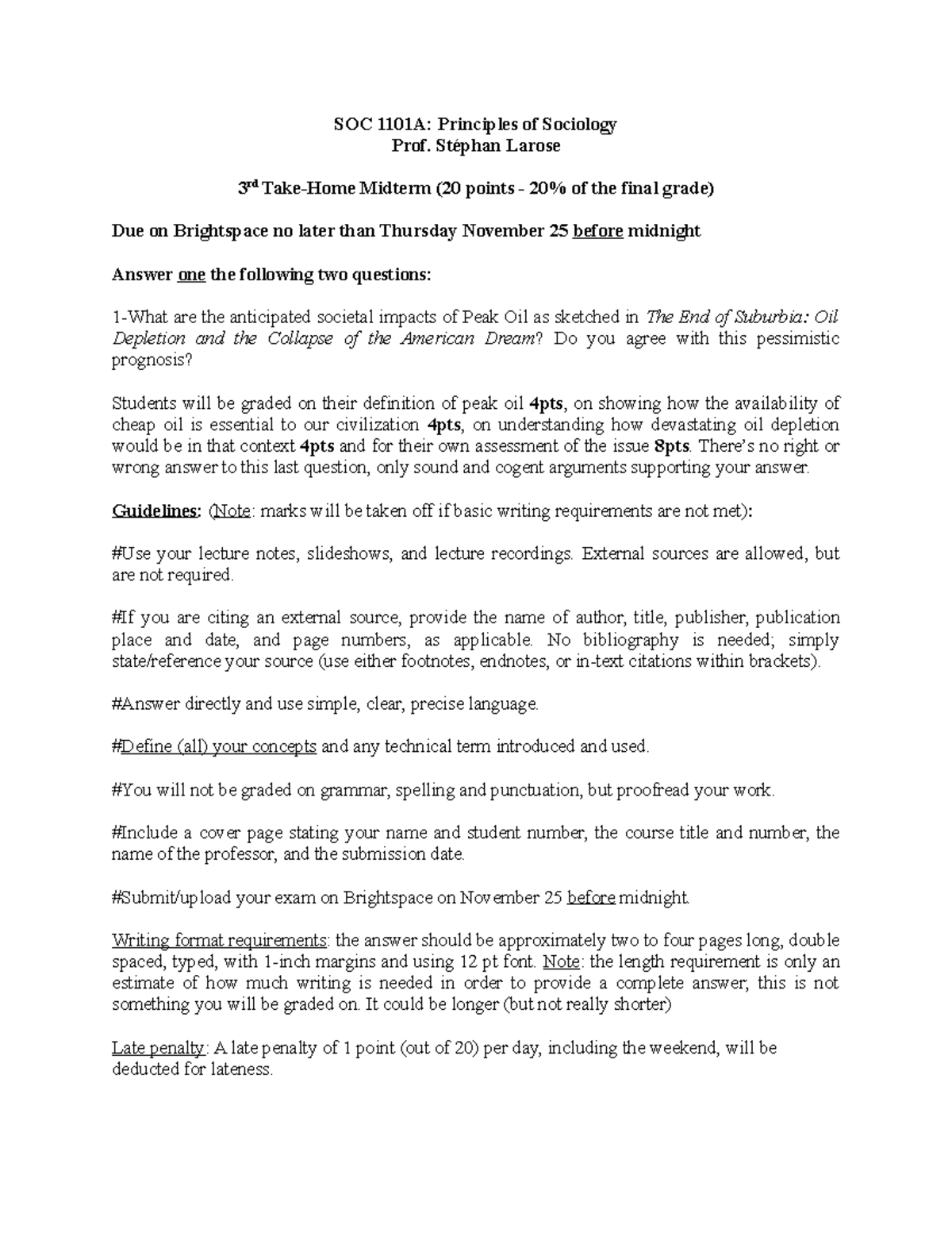 SOC1101 - Midterm 3 - SOC 1101A: Principles of Sociology Prof. Stéphan Larose 3 rd Take-Home ...