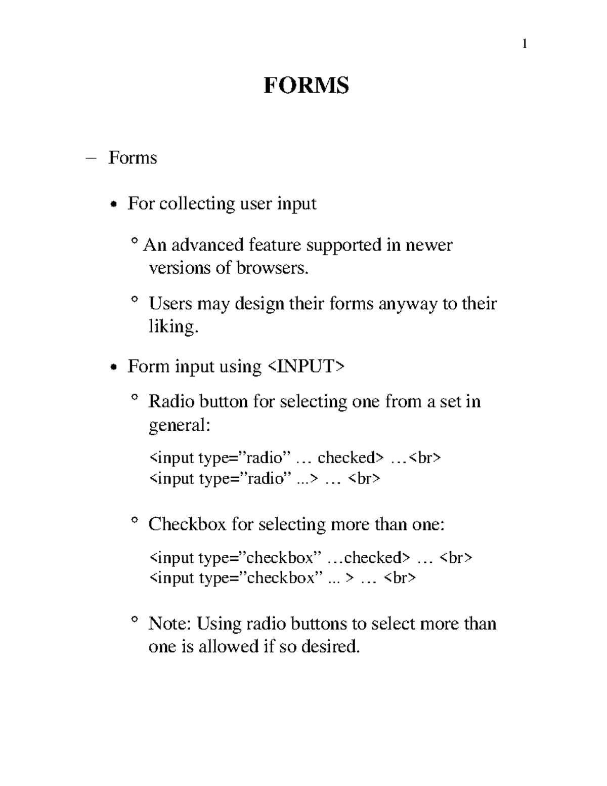 Forms - FORMS − Forms • For collecting user input ° An advanced feature ...