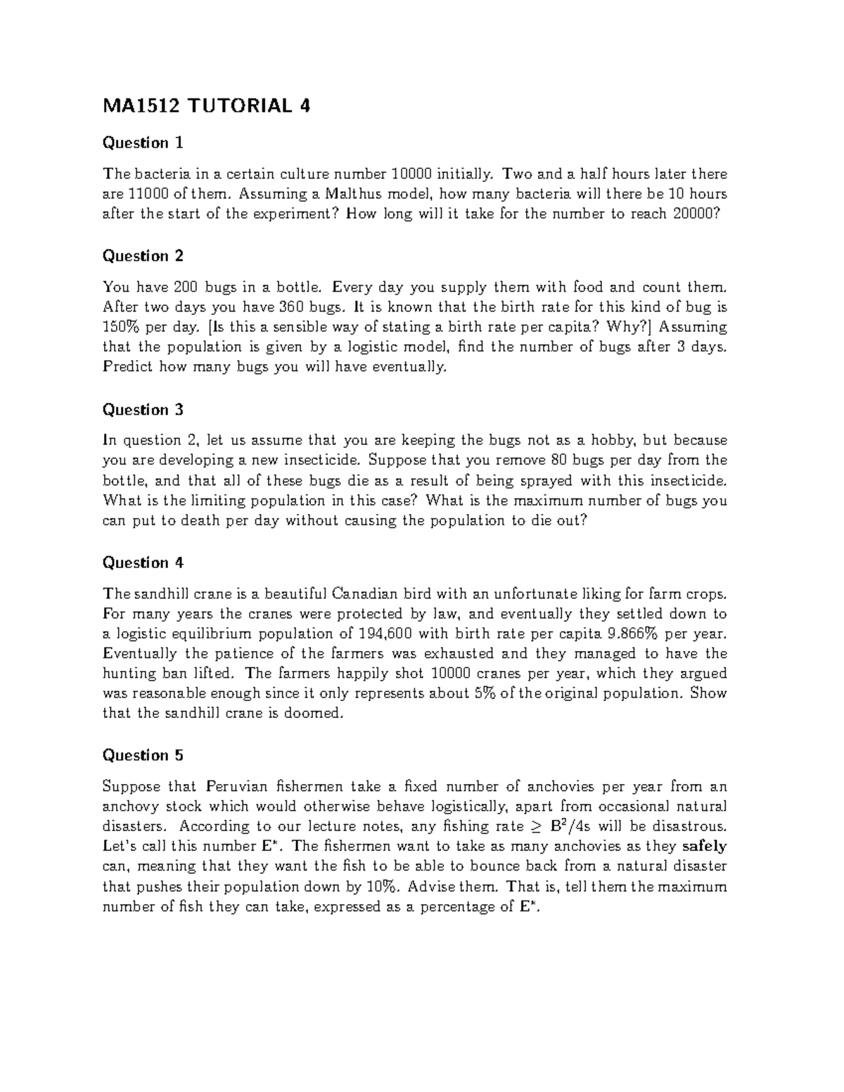 MA1512 TUT4 - Tutorial questions - MA1512 TUTORIAL 4 Question 1 The bacteria in a certain ...