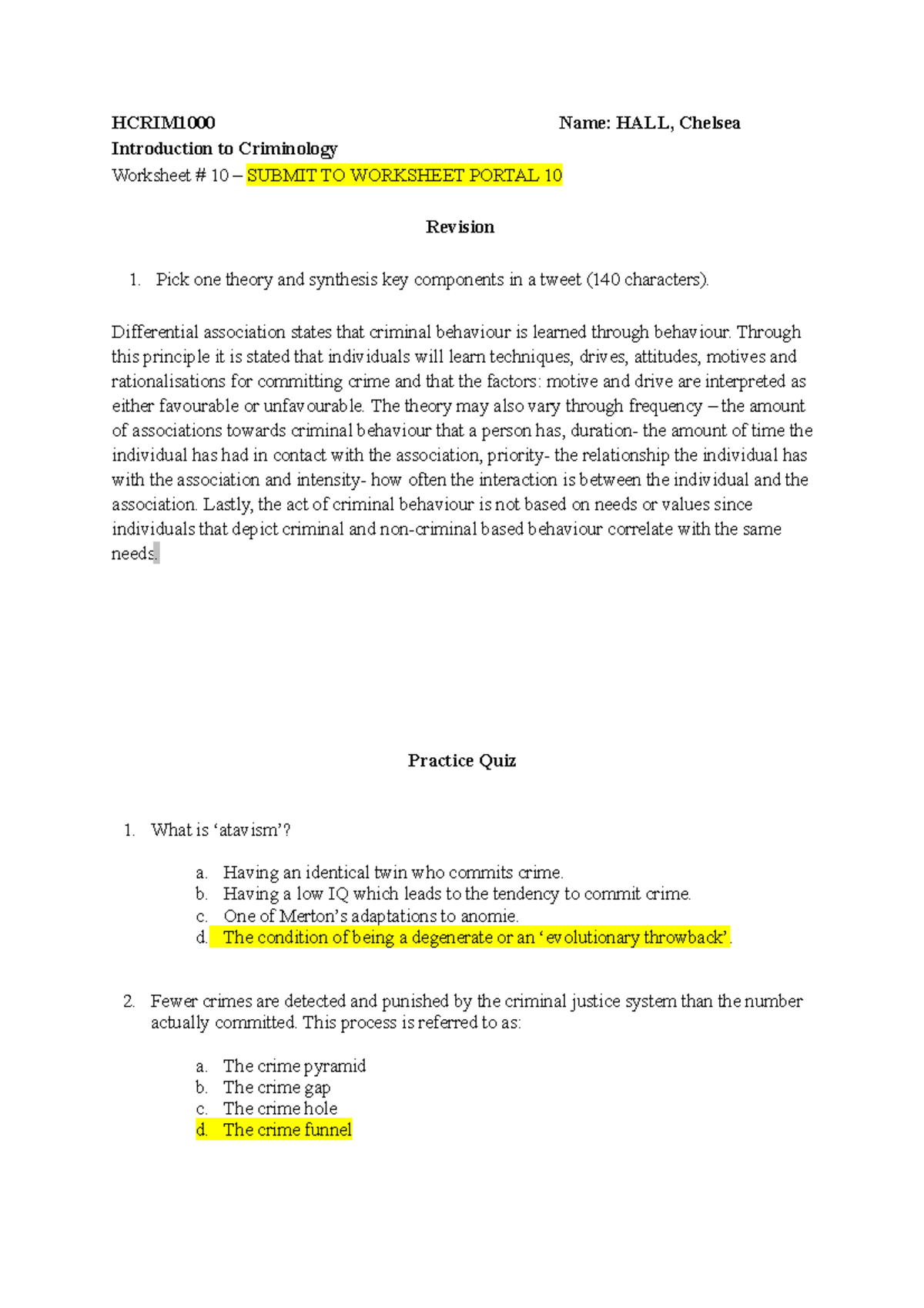 Tutorial 10 - Revision - HCRIM1000 Name: HALL, Chelsea Introduction to ...