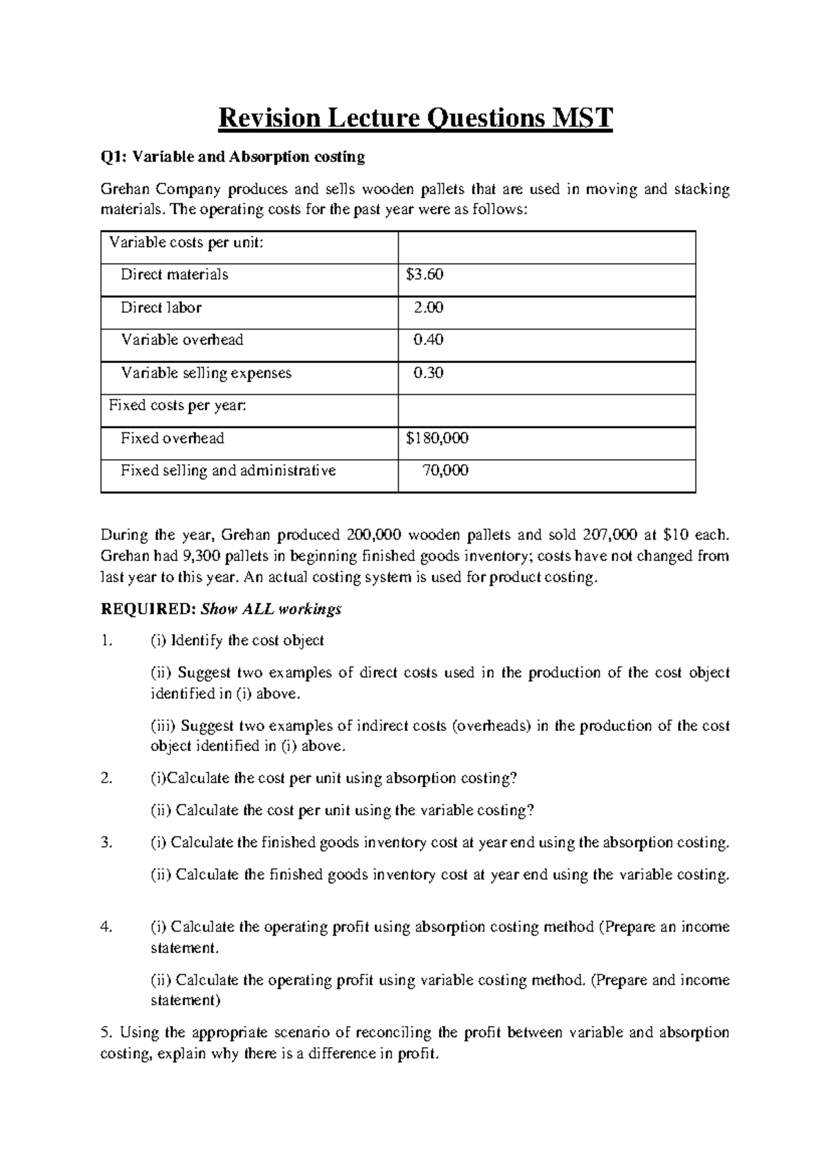 Revision Lecture MST 2023 - Revision Lecture Questions MST Q 1 : Variable and Absorption costing ...