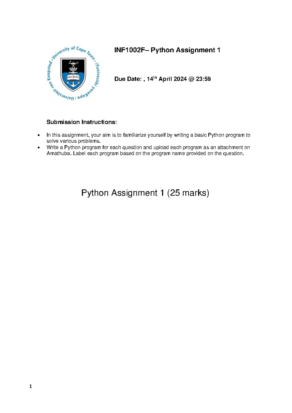 INF1 Python Assignment 1 - INF1 002 F– Python Assignment 1 Due Date: , 14 th April 2024 @ 23:5 9 ...