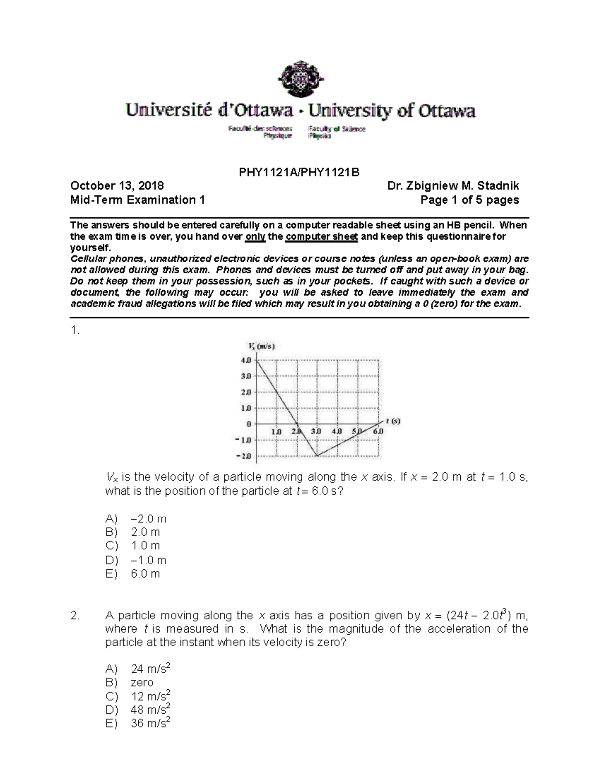 2018 M1 - 2018 midterm 1 - PHY1121A/PHY1121B October 13, 2018 Dr. Zbigniew M. Stadnik Mid-Term ...