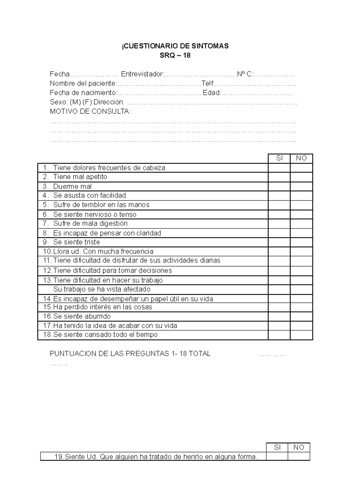 Cuestionario de Sintomas Srq 18 - ¡CUESTIONARIO DE SINTOMAS SRQ – 18 Fecha ...