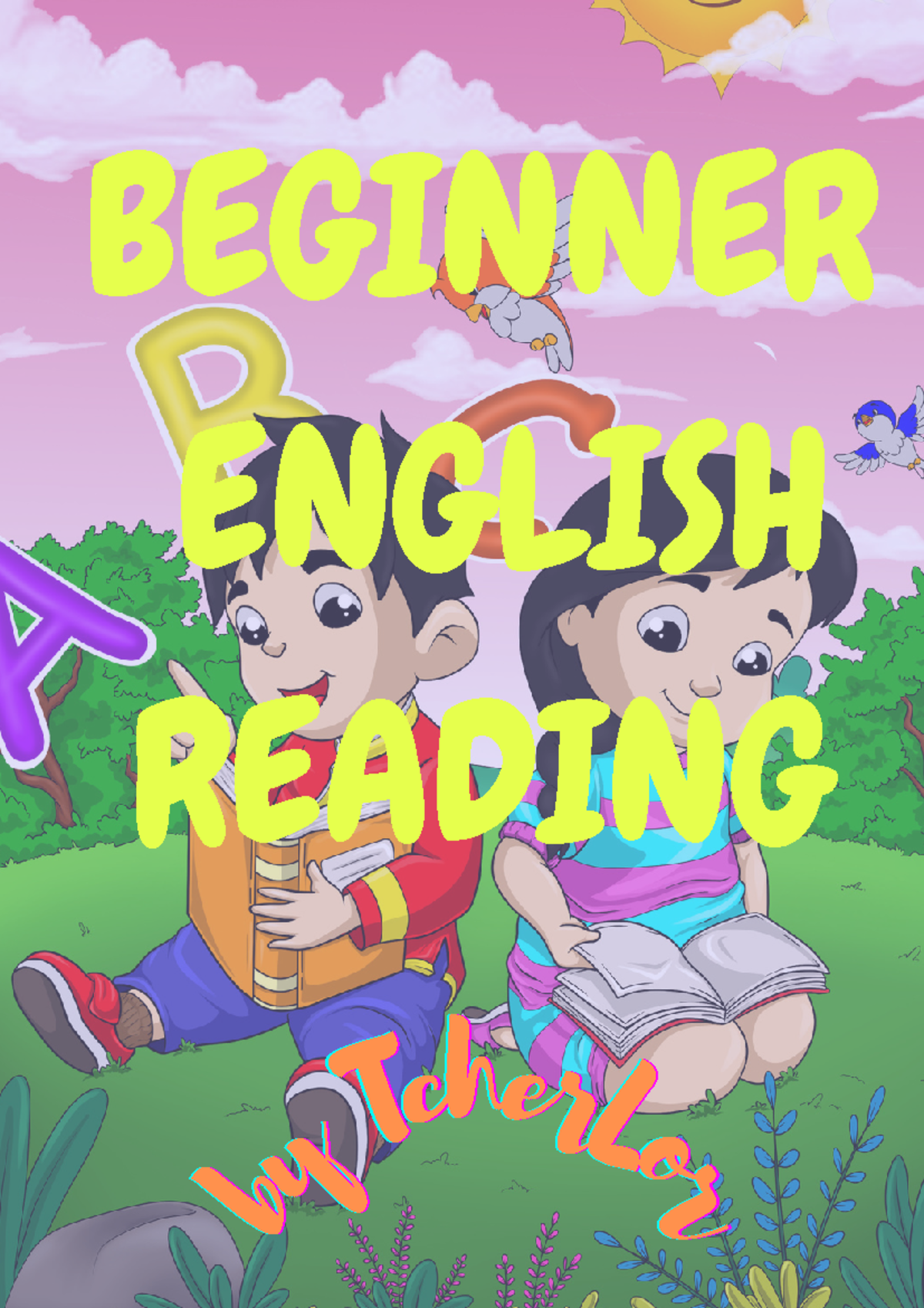 Short a cvc reading - BEGINNER ENGLISH READING b y T c h e r L o r b y ...