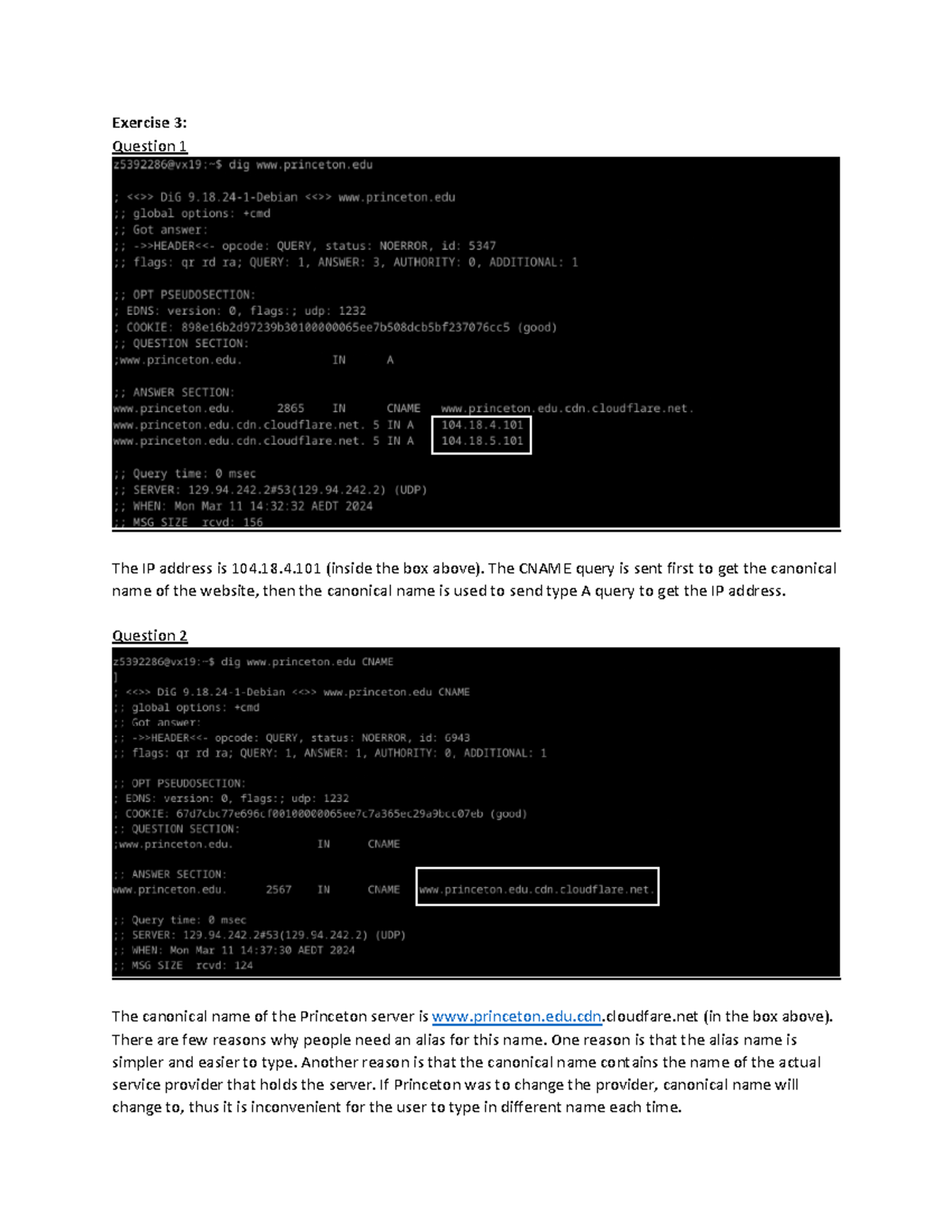 Lab3 - Exercise 3: Question 1 The IP address is 104.18. 101 (inside the box above). The CNAME ...