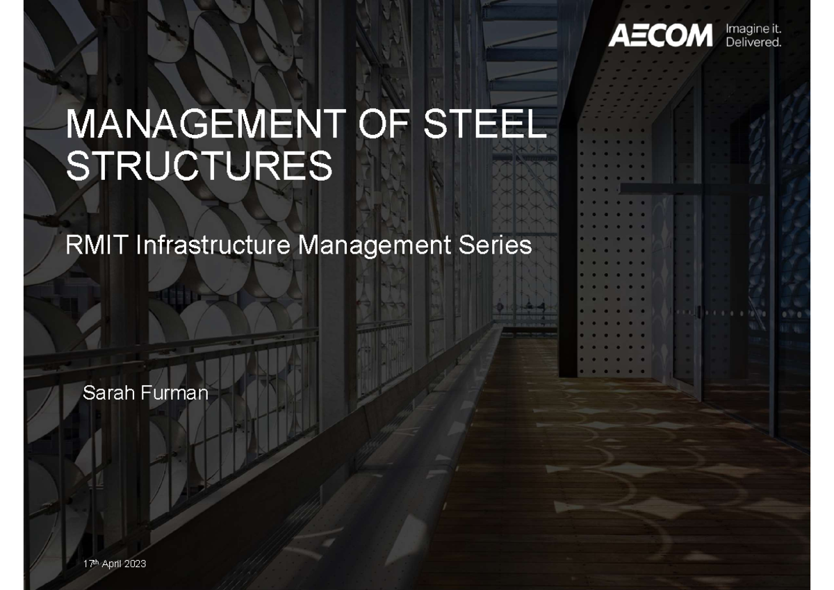 Lecture 7 Steel - MANAGEMENT OF STEEL STRUCTURES RMIT Infrastructure ...