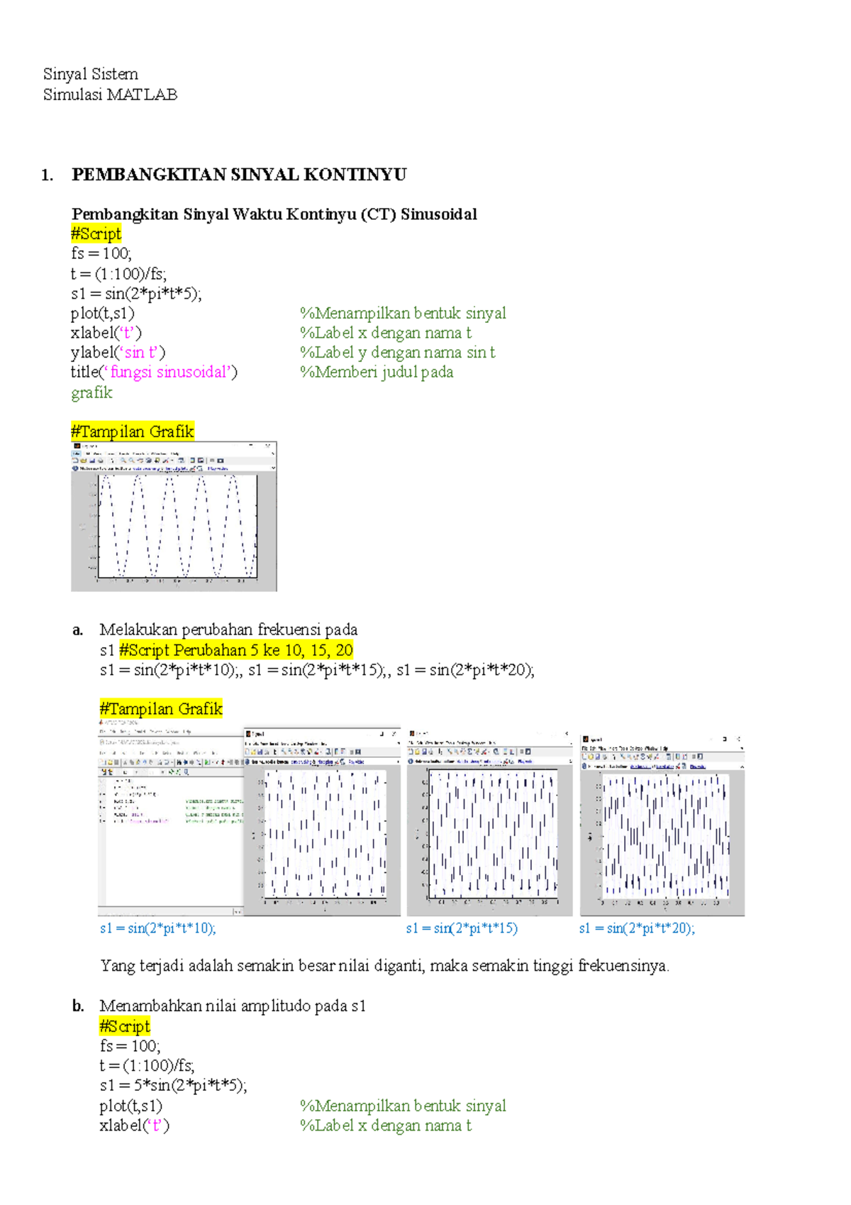 FISIKA UAS TI 22 - Sinyal Sistem Simulasi MATLAB 1. PEMBANGKITAN SINYAL KONTINYU Pembangkitan ...