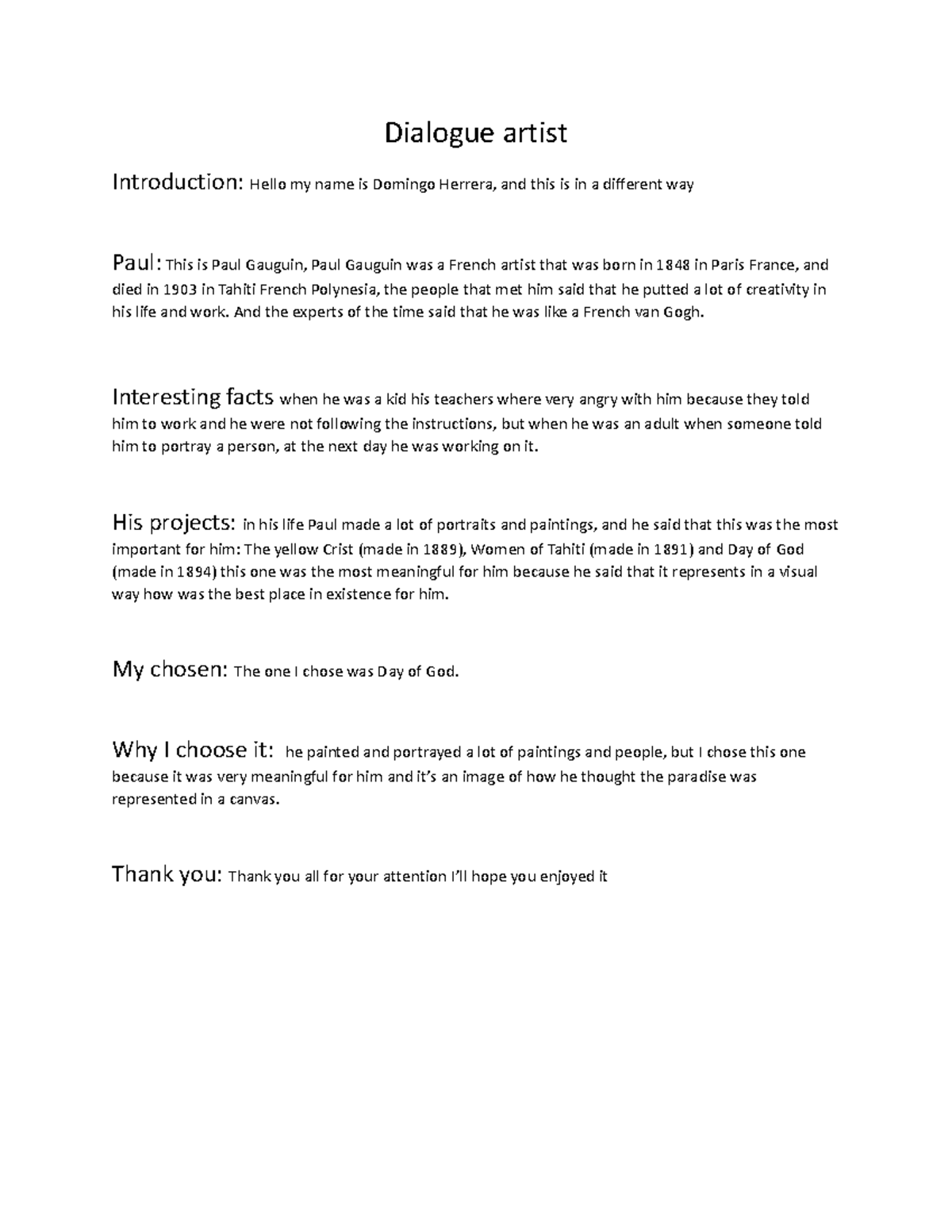 Dialogue artist - Dialogue artist Introduction: Hello my name is ...