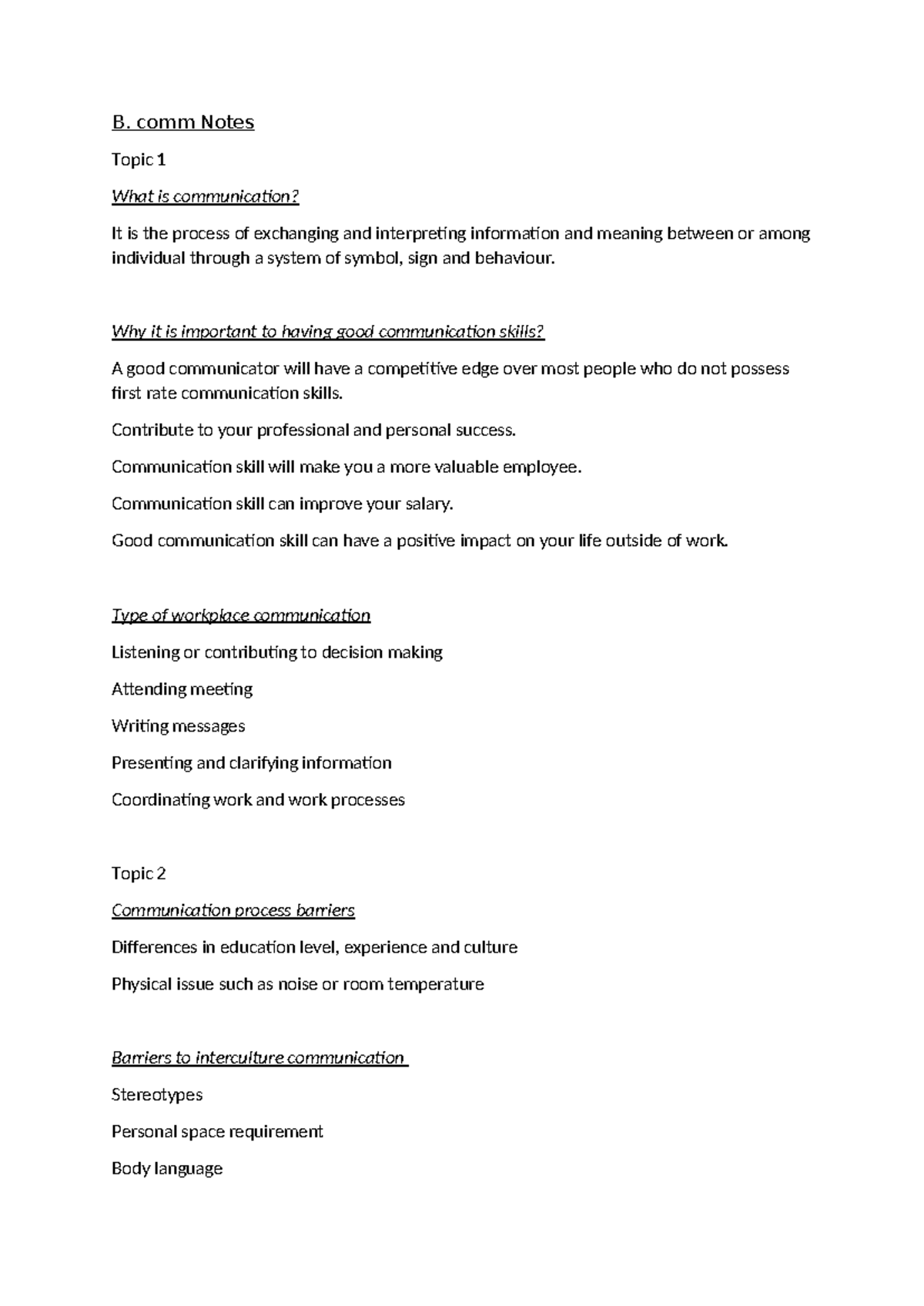 Exam notes - B. comm Notes Topic 1 What is communication? It is the ...