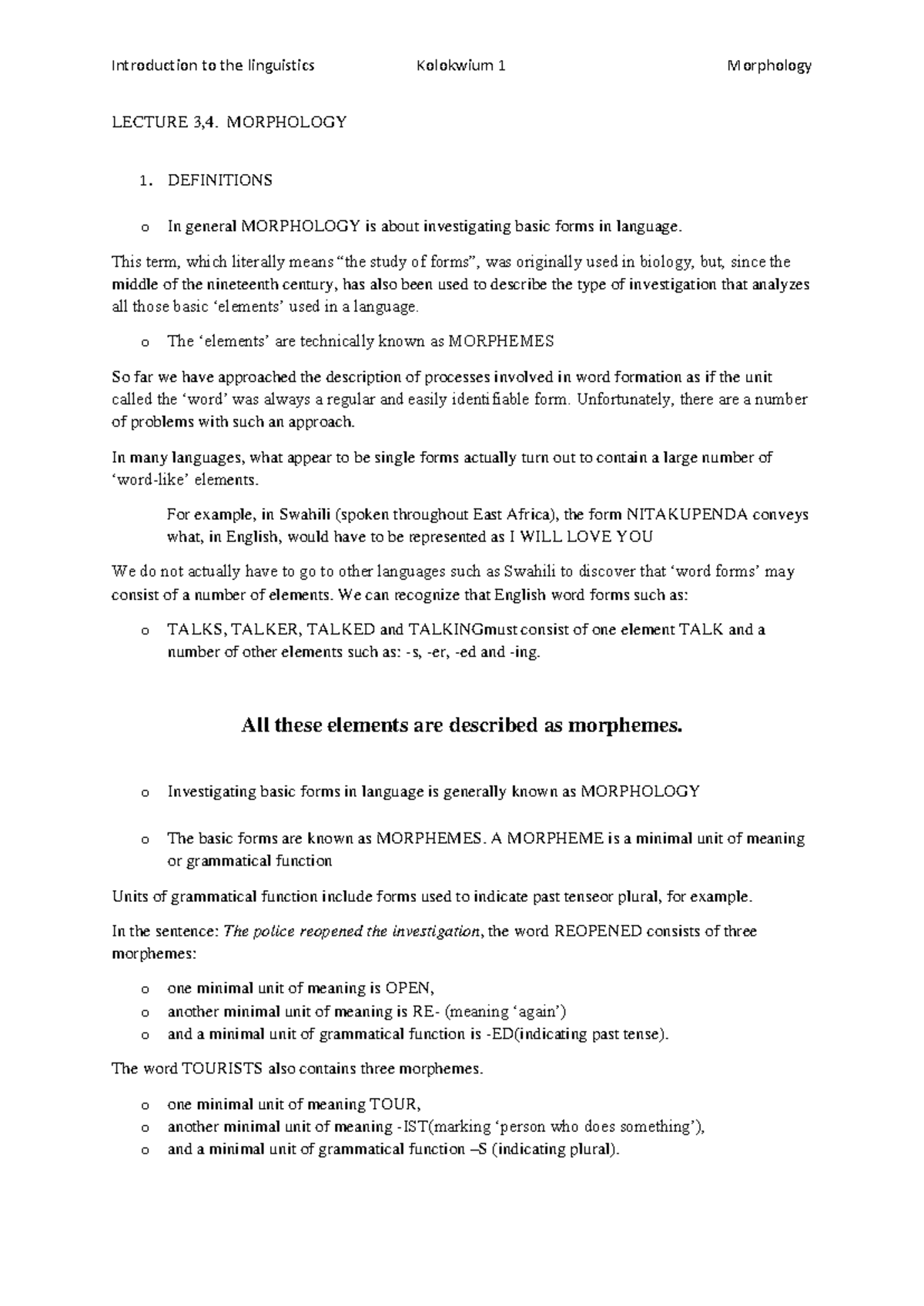 Morphology (1) notatka - LECTURE 3,4. MORPHOLOGY 1. DEFINITIONS o In general MORPHOLOGY is about ...
