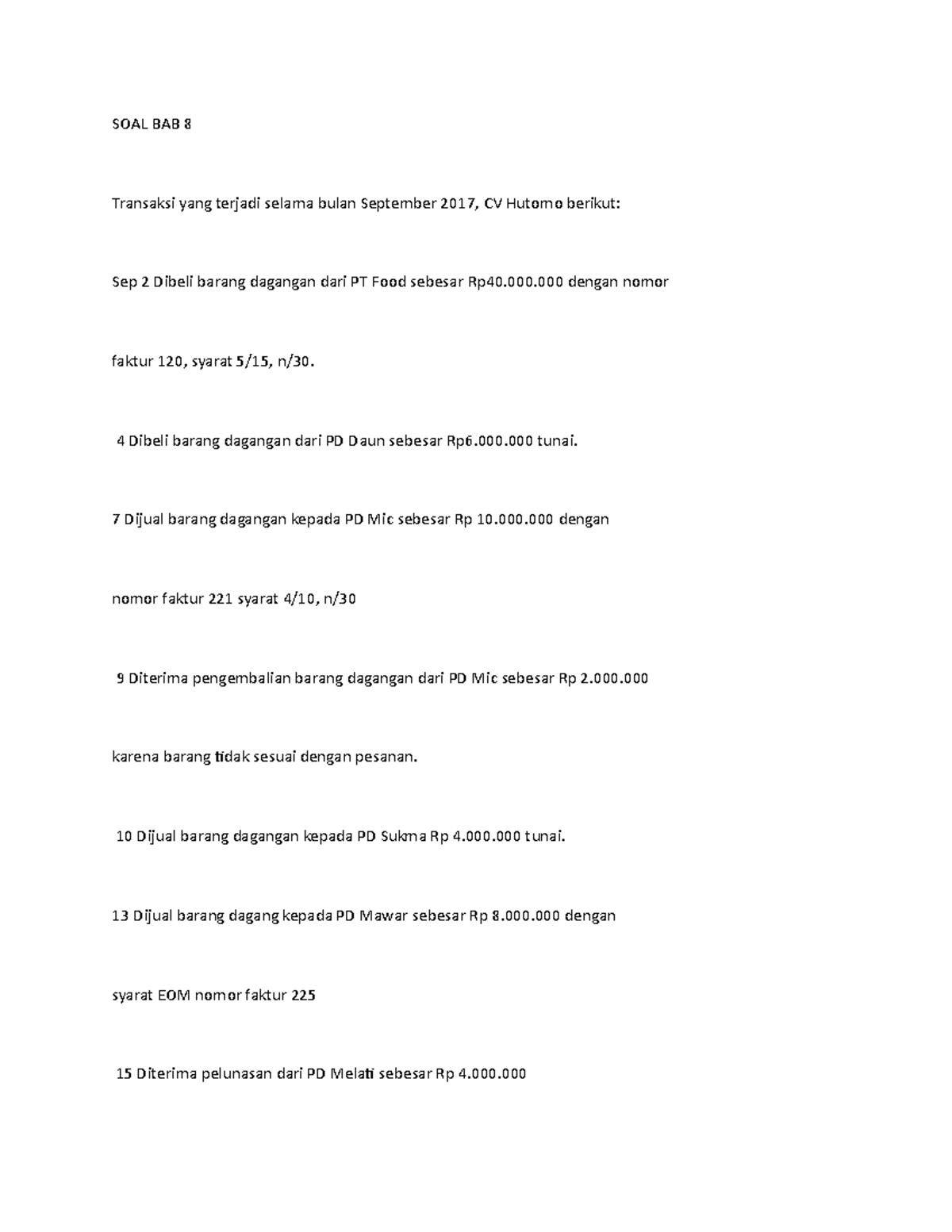 SOAL BAB 8 - SOAL BAB 8 - SOAL BAB 8 Transaksi yang terjadi selama bulan September 2017, CV ...