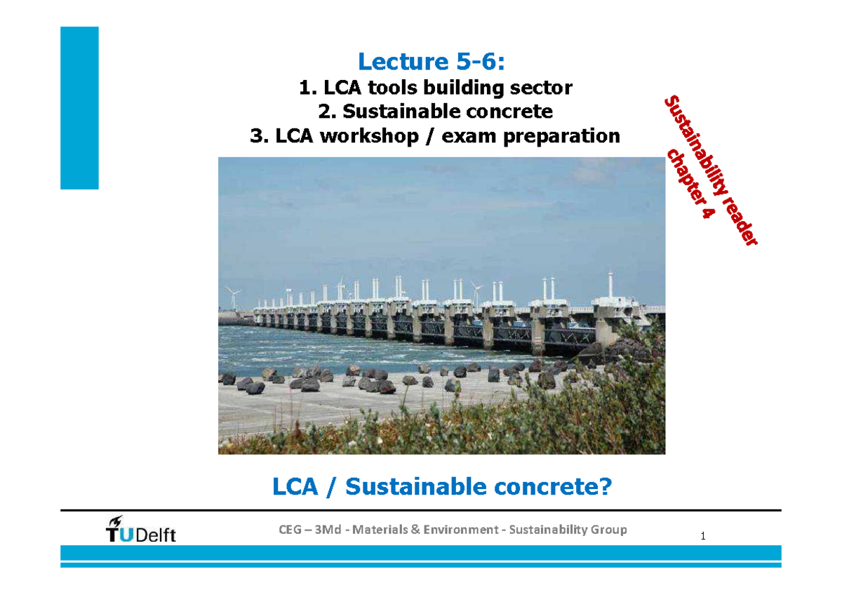 CTB1320 Lecture 5-6 LCA Concrete - Challenge the future 1 LCA ...