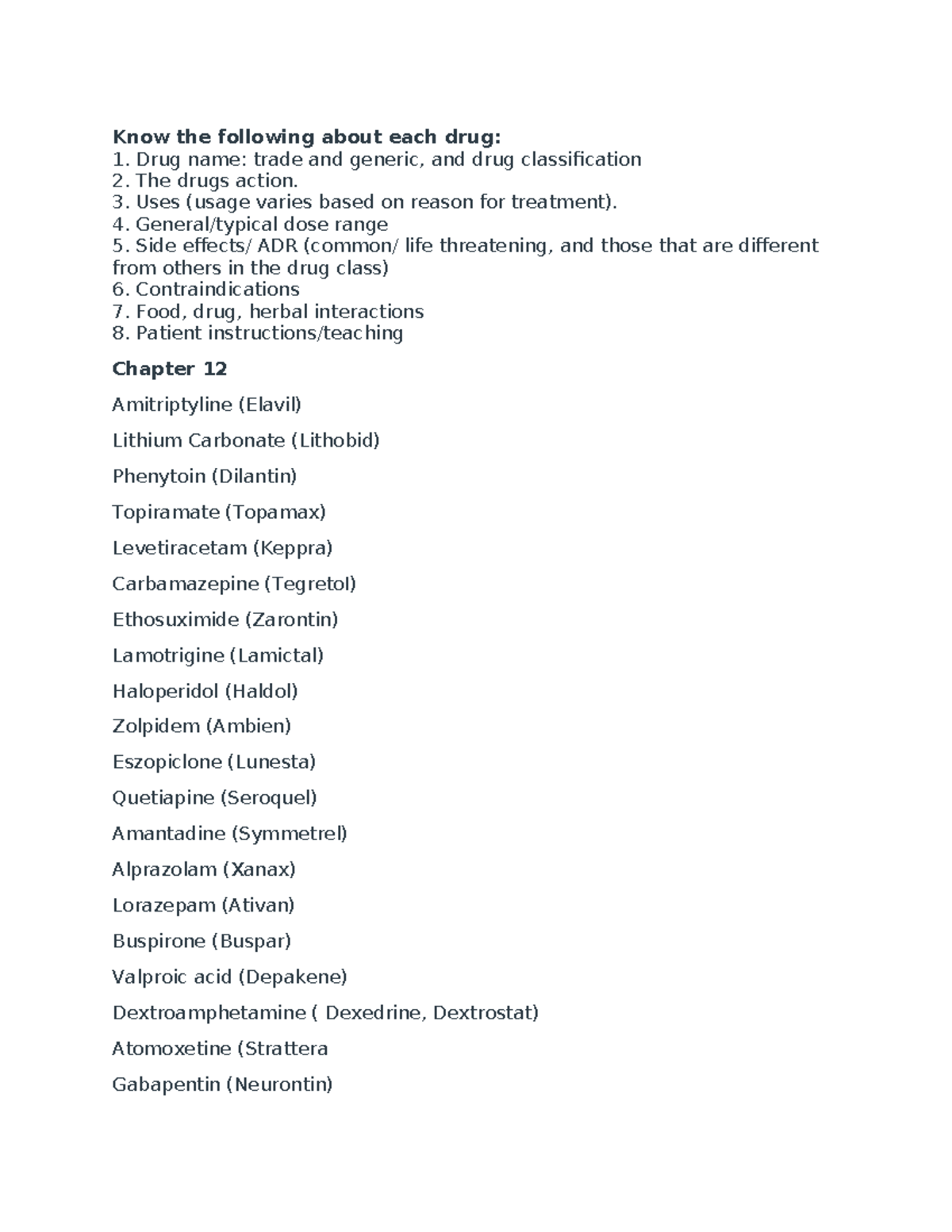 Drug List - Summary Adv Pharmacology - Know the following about each ...